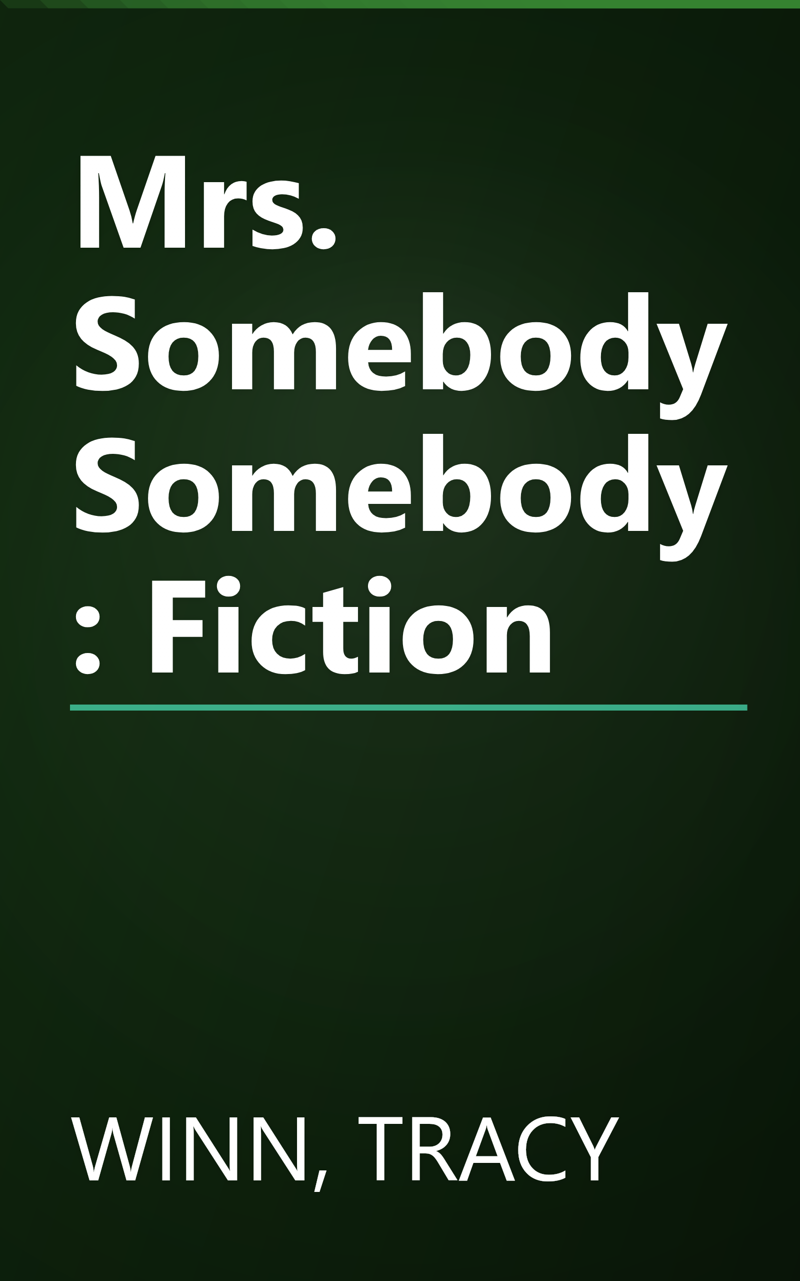 Mrs. Somebody Somebody: Fiction book cover