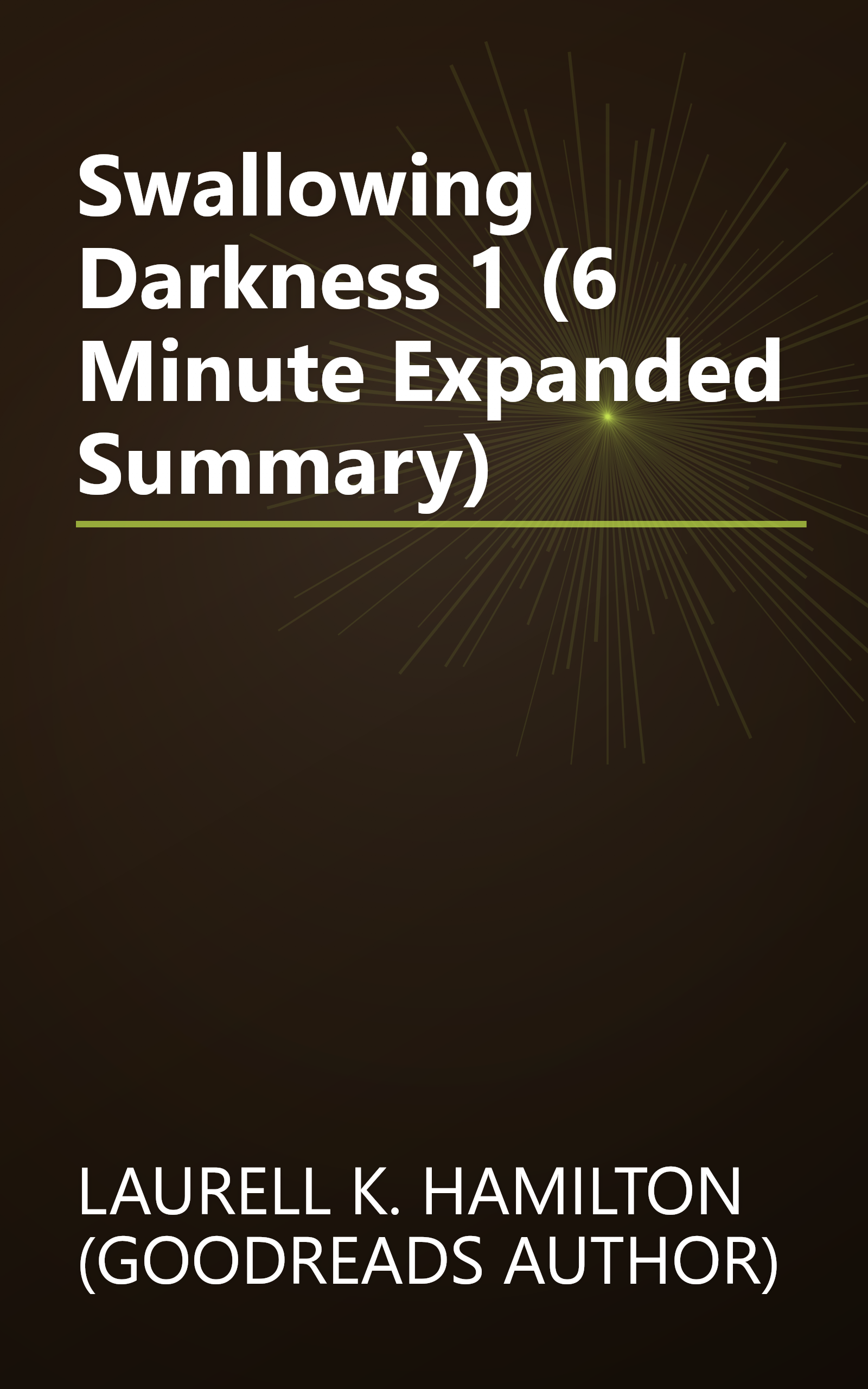 Swallowing Darkness 1 (6 Minute   Expanded Summary) book cover