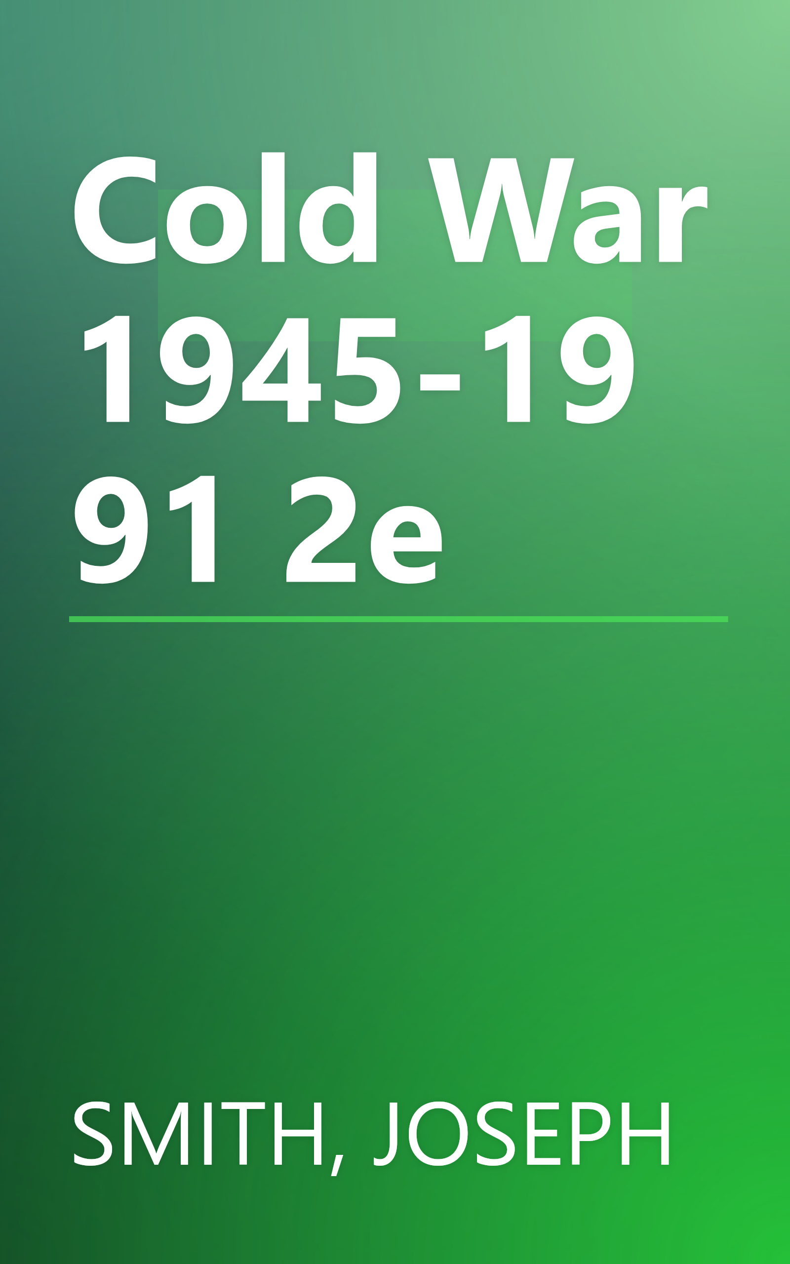 Cold War 1945-1991 2e book cover