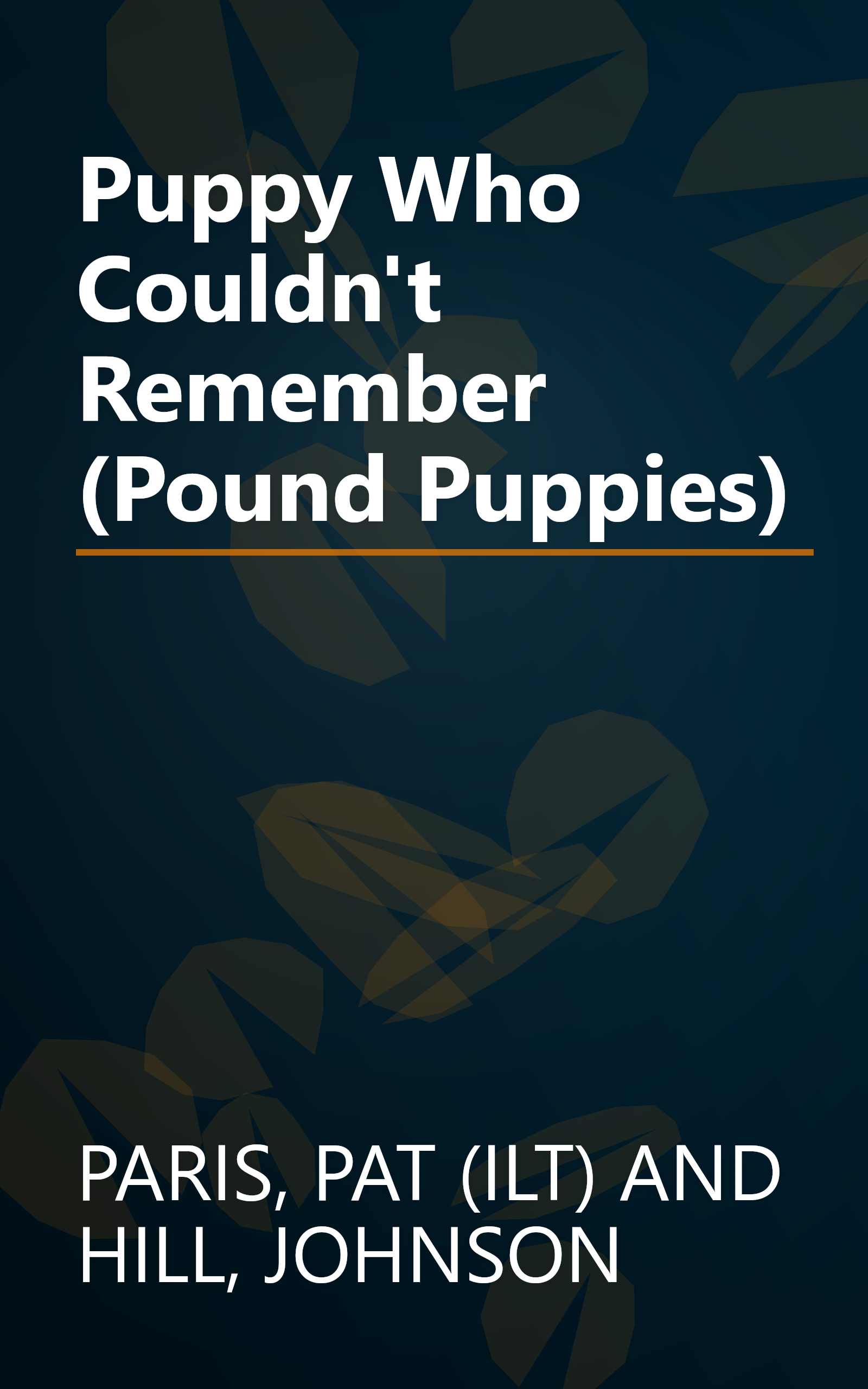 Puppy Who Couldn't Remember (Pound Puppies) book cover