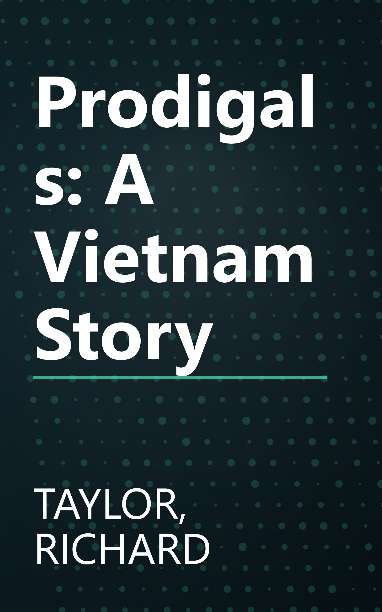 Prodigals: A Vietnam Story book cover