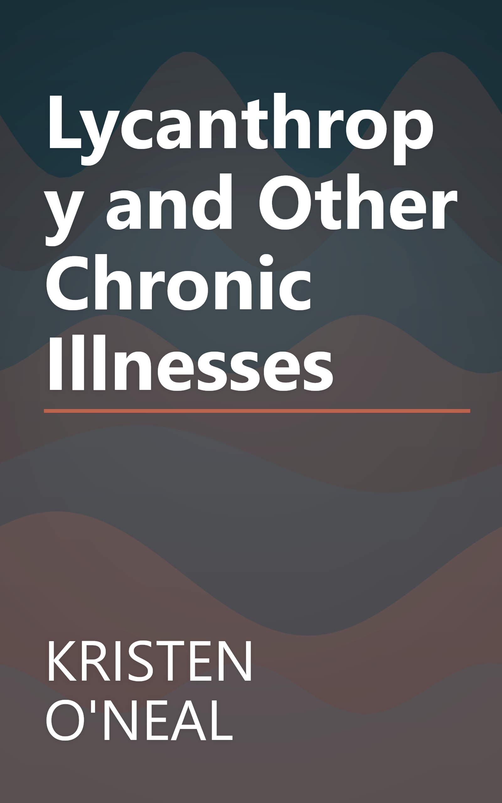 Lycanthropy and Other Chronic Illnesses book cover