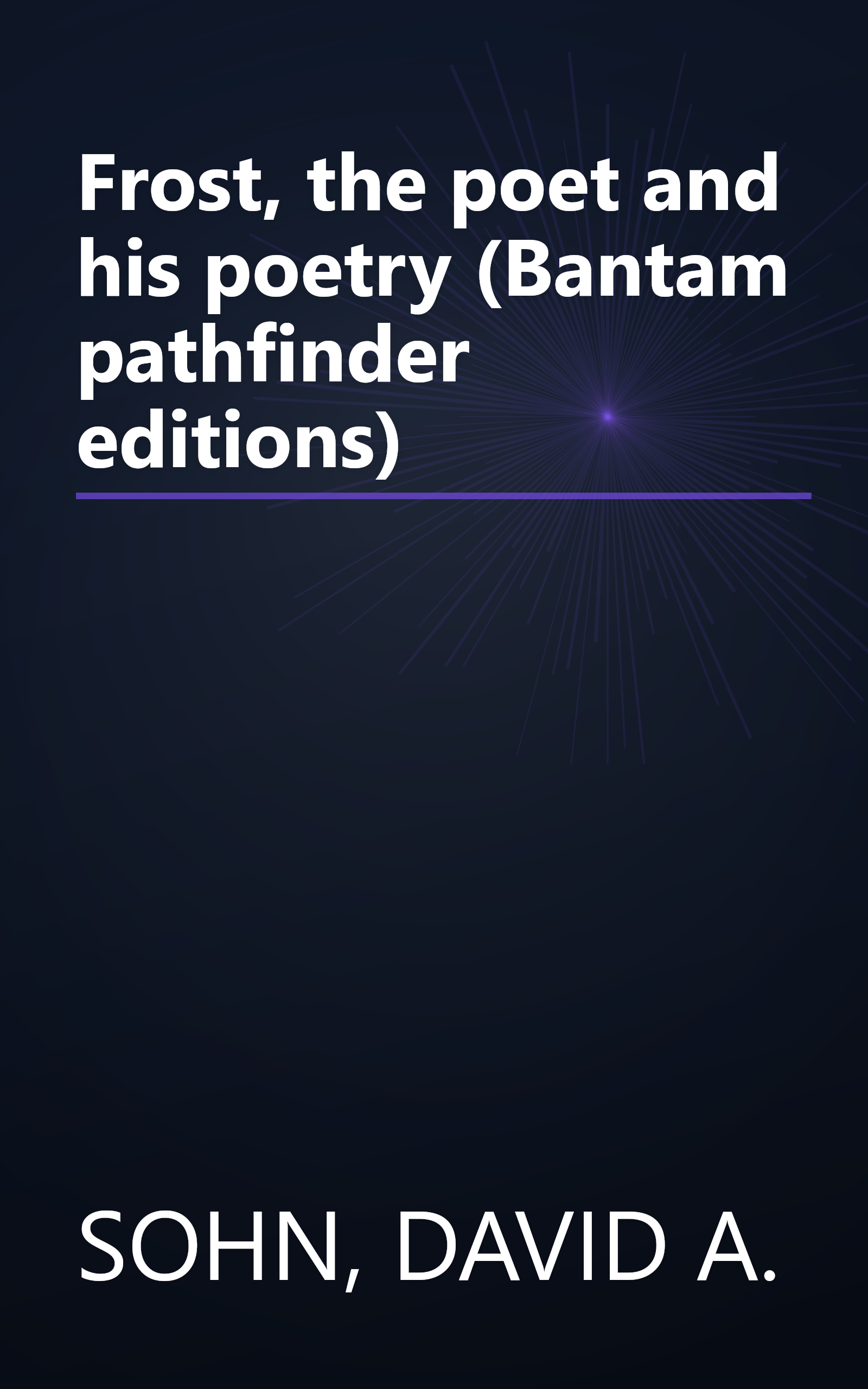 Frost, the poet and his poetry (Bantam pathfinder editions) book cover