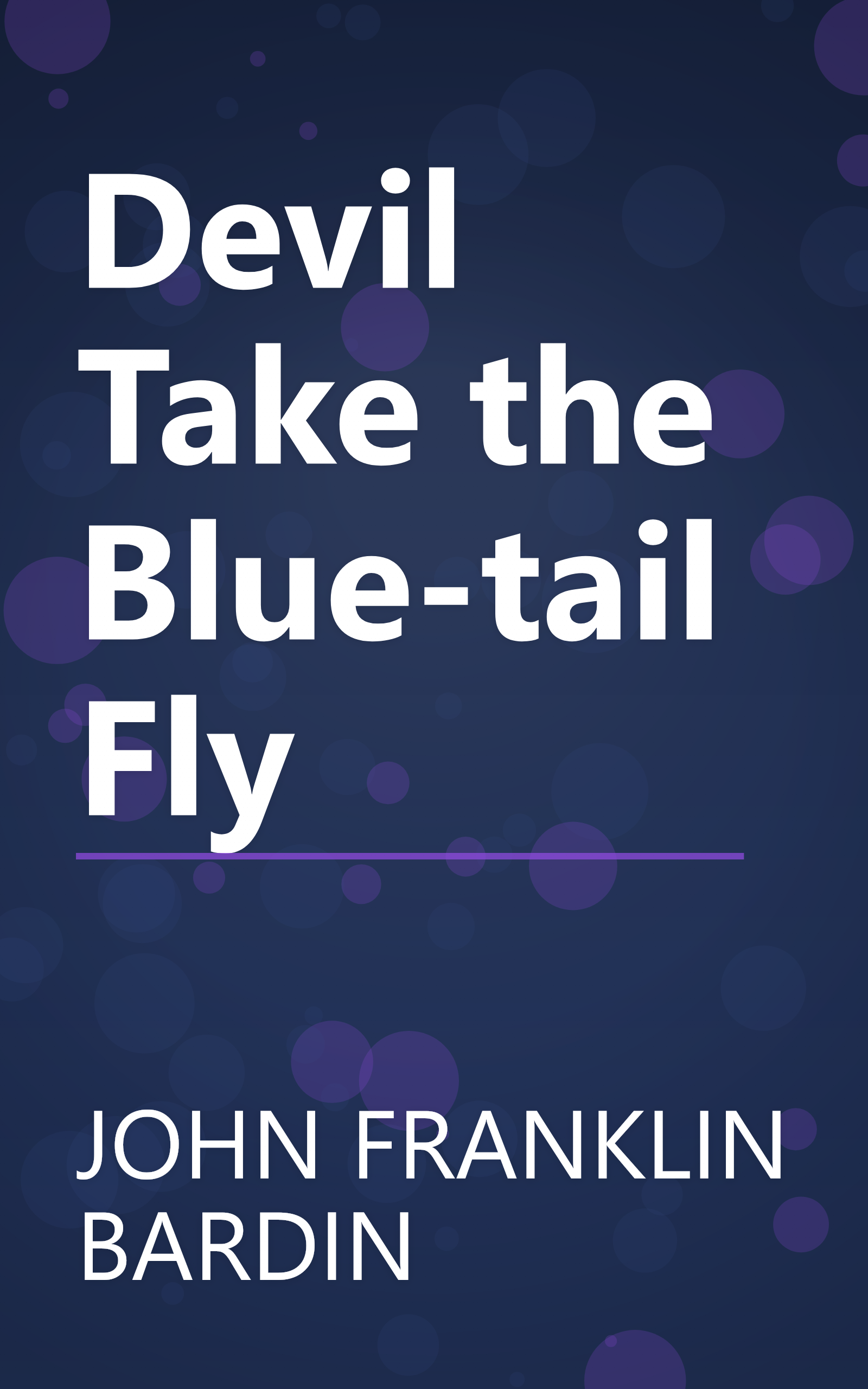 Devil Take the Blue-tail Fly book cover