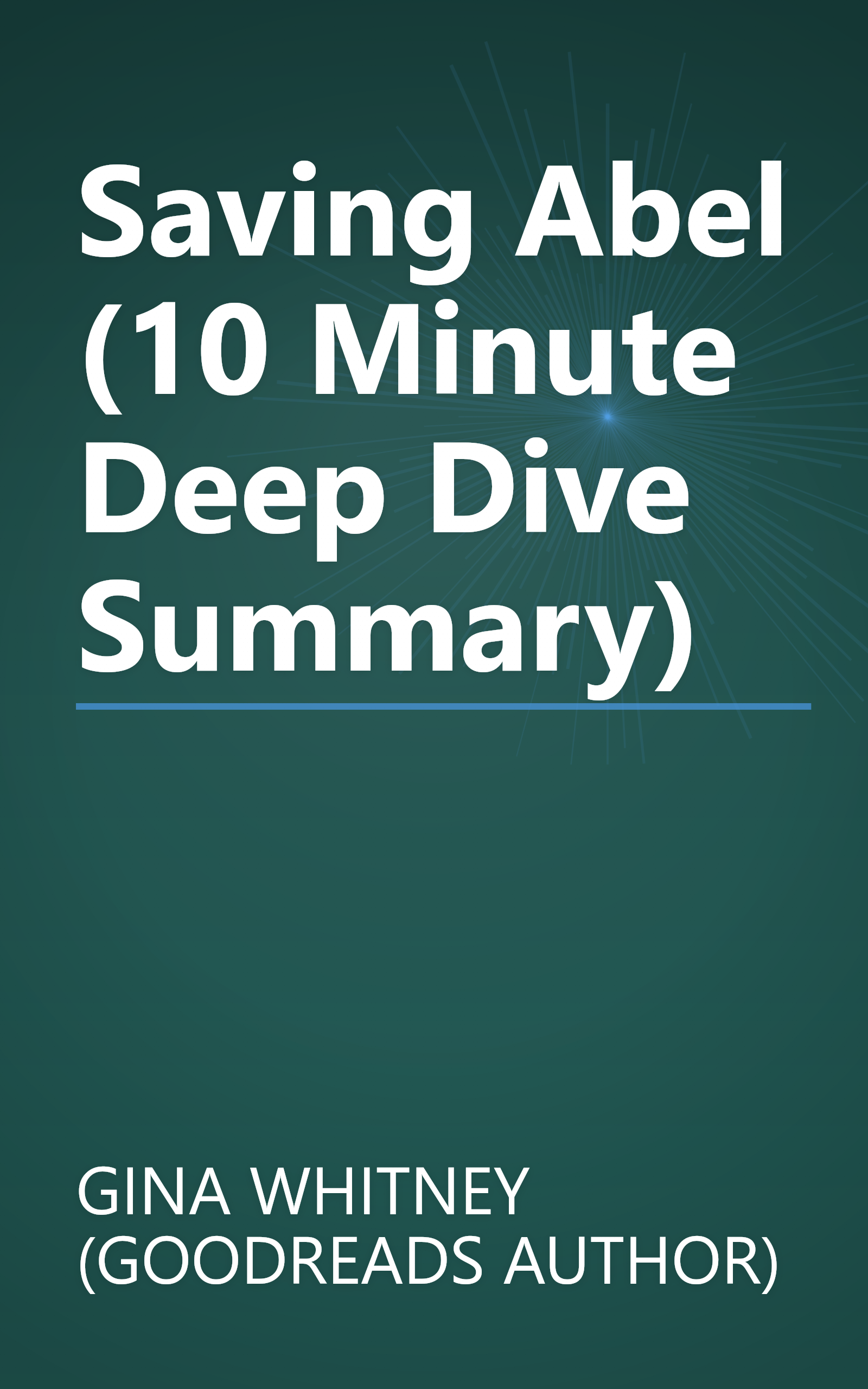Saving Abel (10 Minute   Deep Dive Summary) book cover