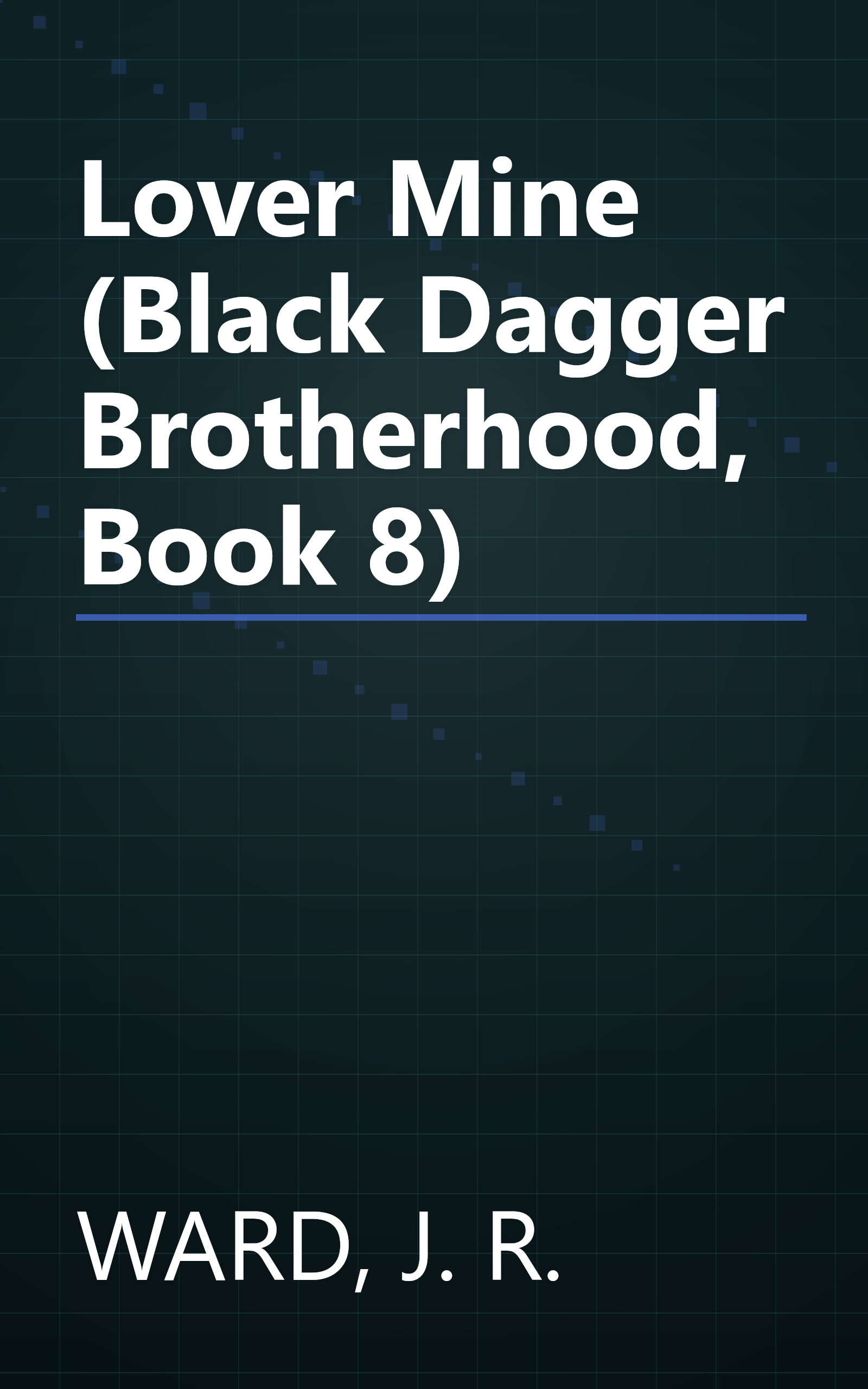 Lover Mine (Black Dagger Brotherhood, Book 8) book cover