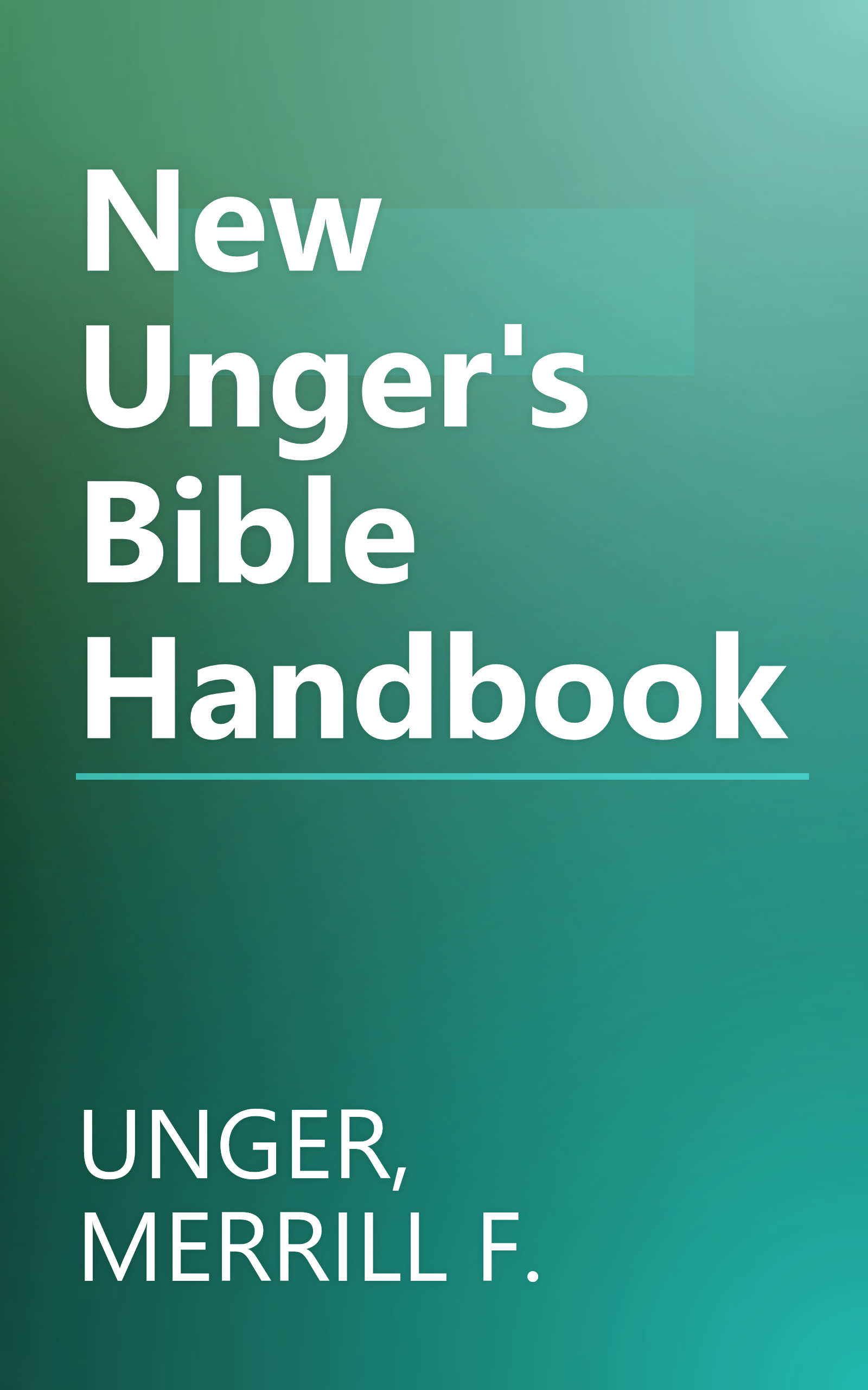 New Unger's Bible Handbook book cover