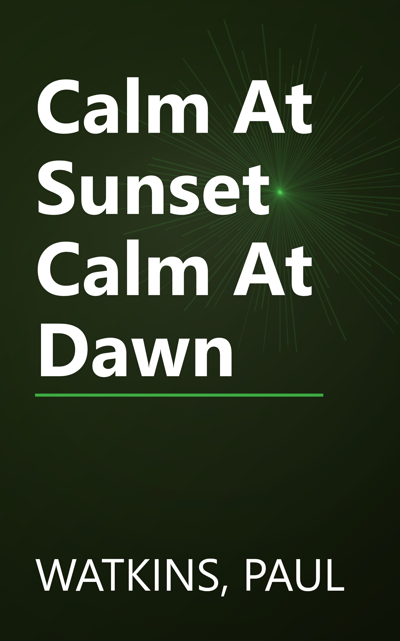 Calm At Sunset Calm At Dawn book cover