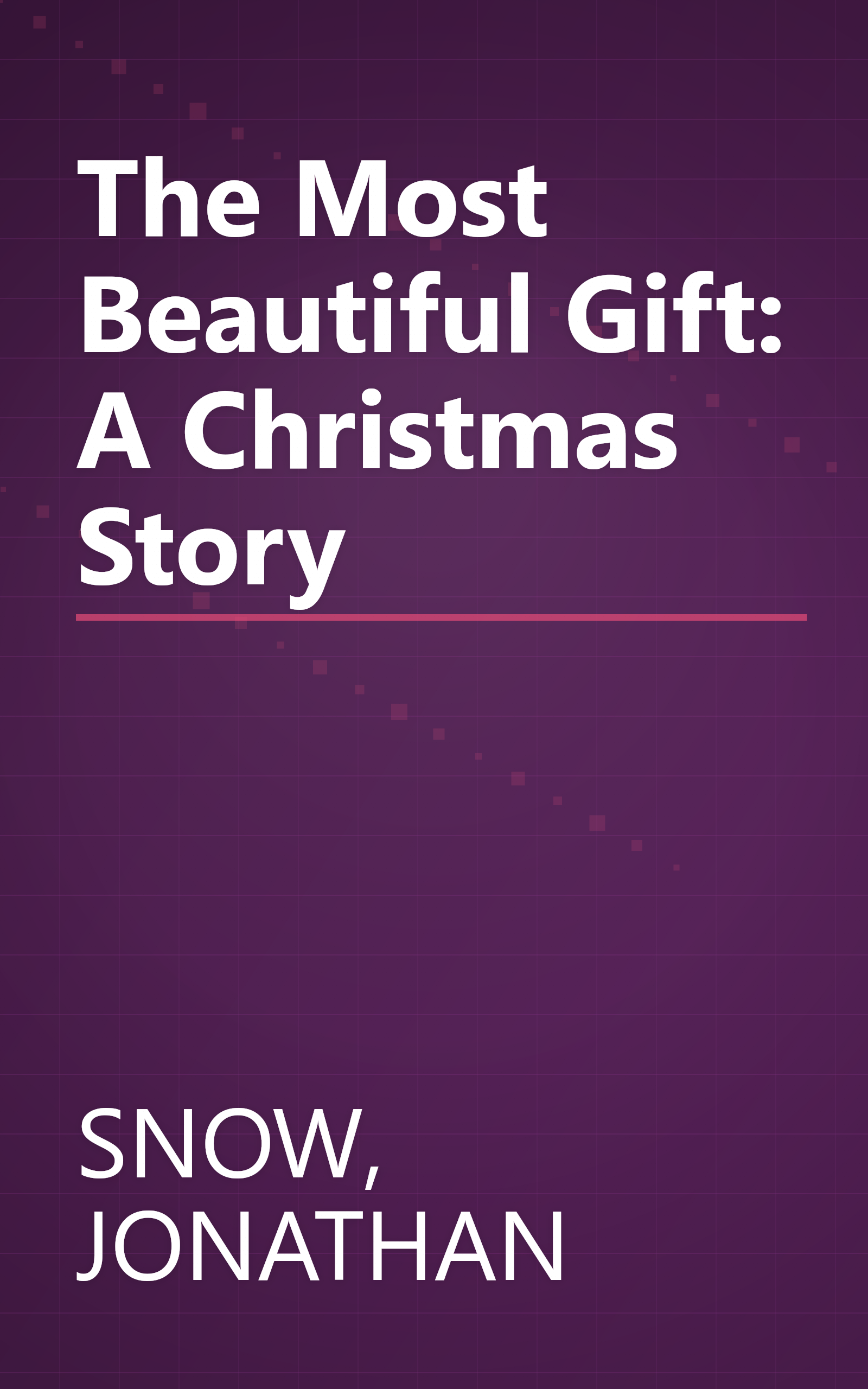 The Most Beautiful Gift: A Christmas Story book cover
