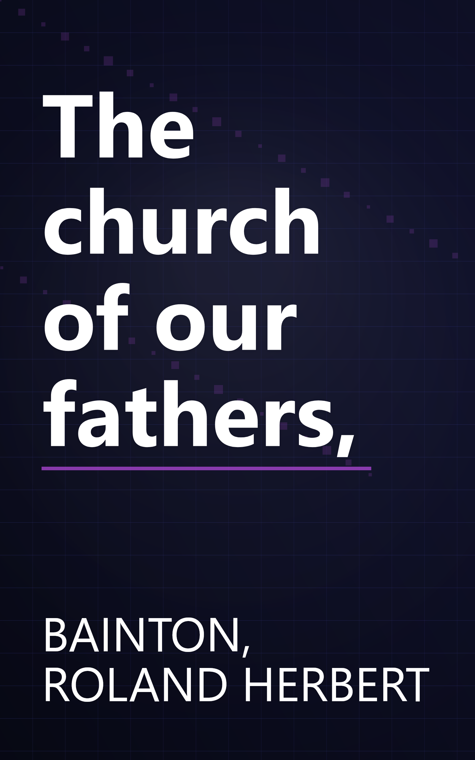 The church of our fathers, book cover