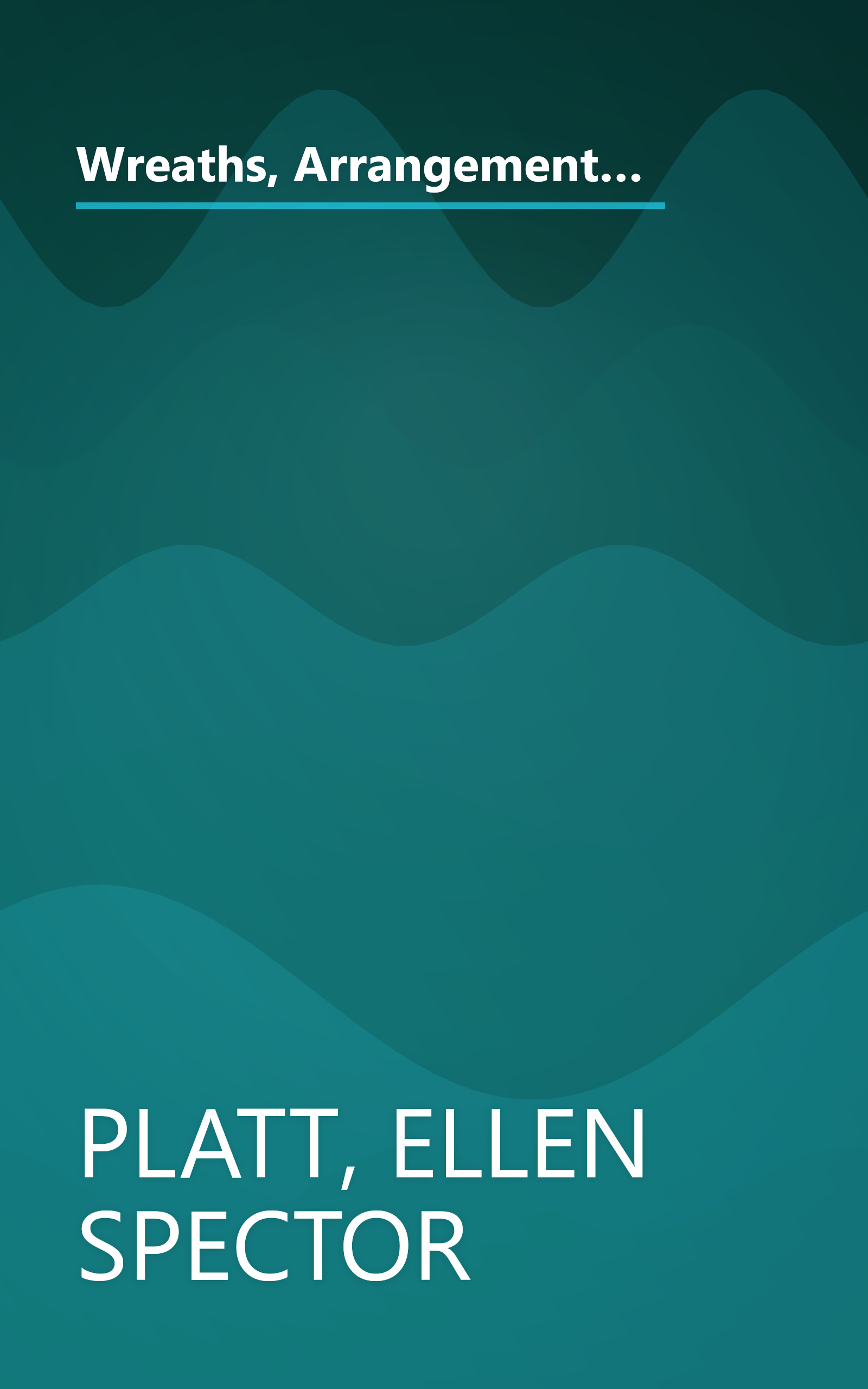 Wreaths, Arrangements & Basket Decorations: Using Flowers, Foliage, Herbs and Grasses to Make Colorful Crafts book cover