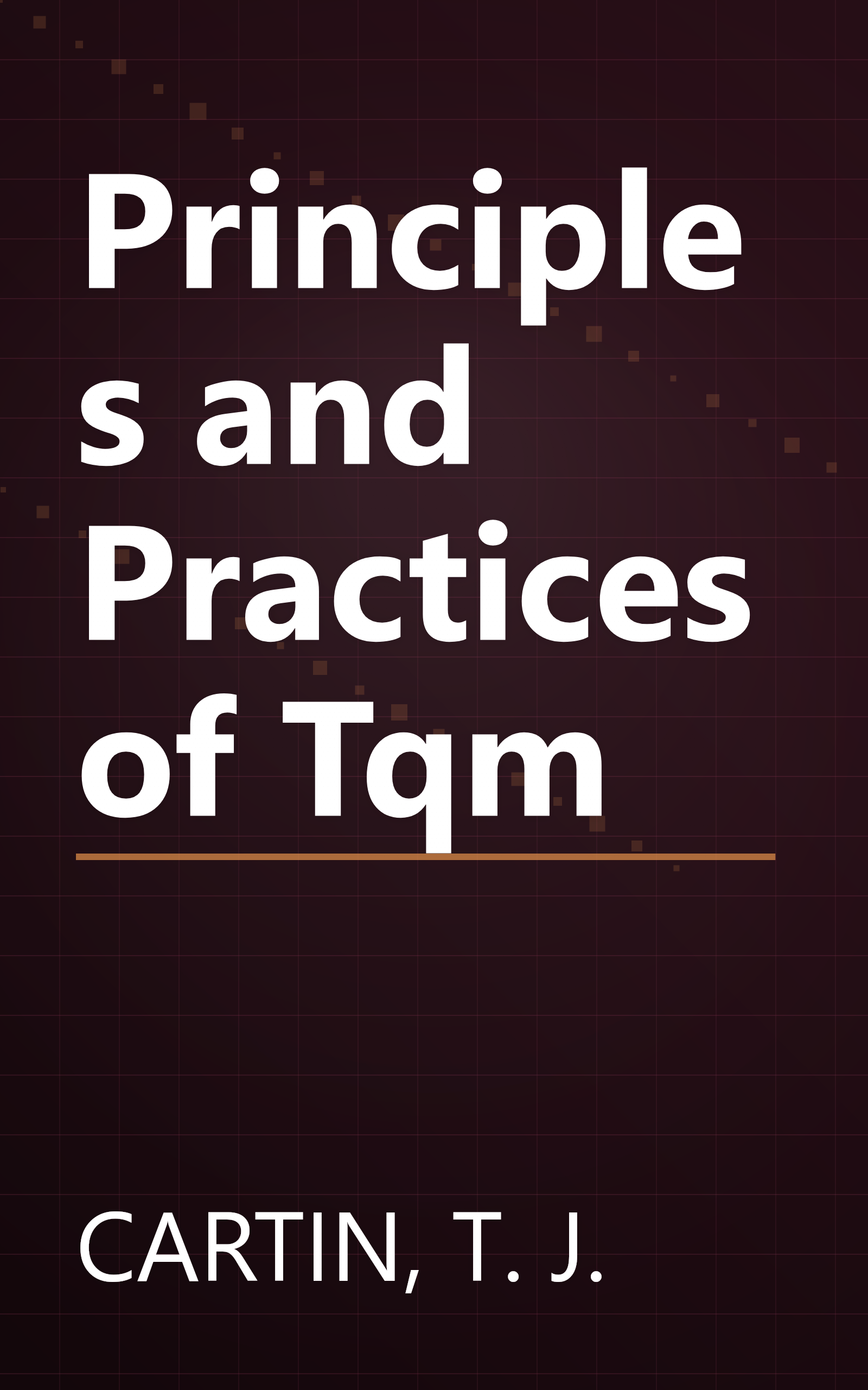 Principles and Practices of Tqm book cover