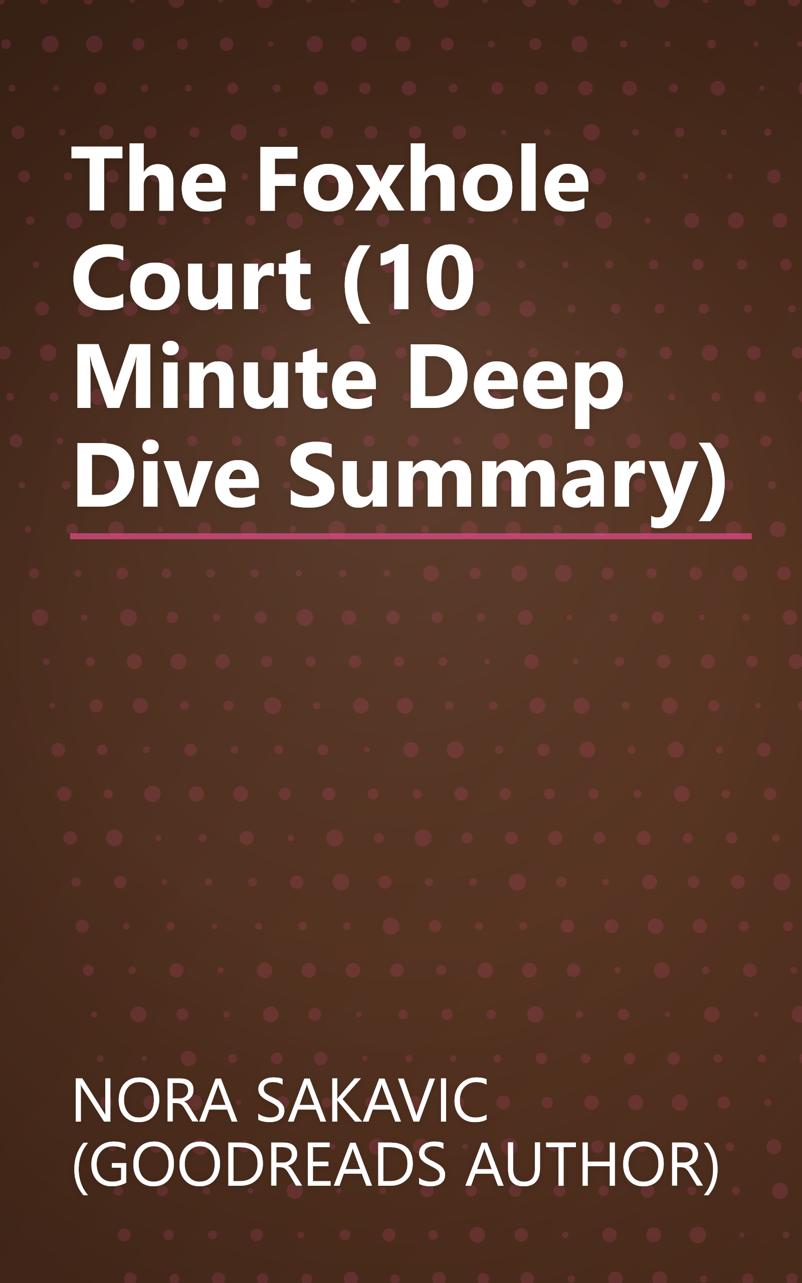 The Foxhole Court (10 Minute   Deep Dive Summary) book cover