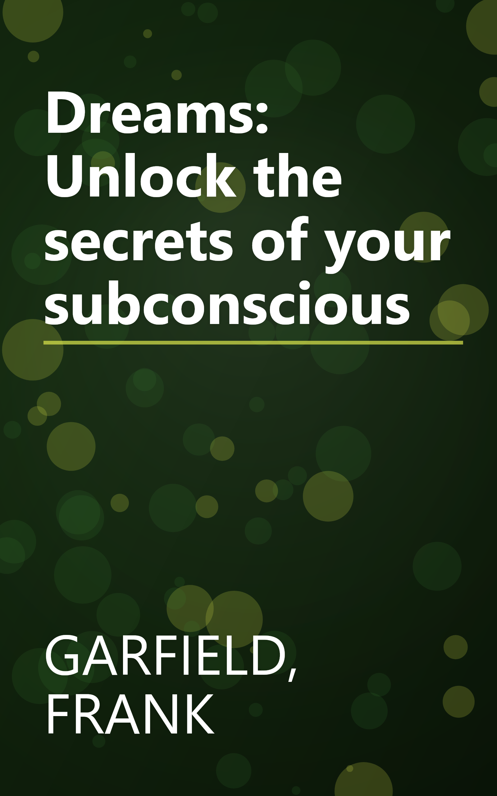 Dreams: Unlock the secrets of your subconscious book cover