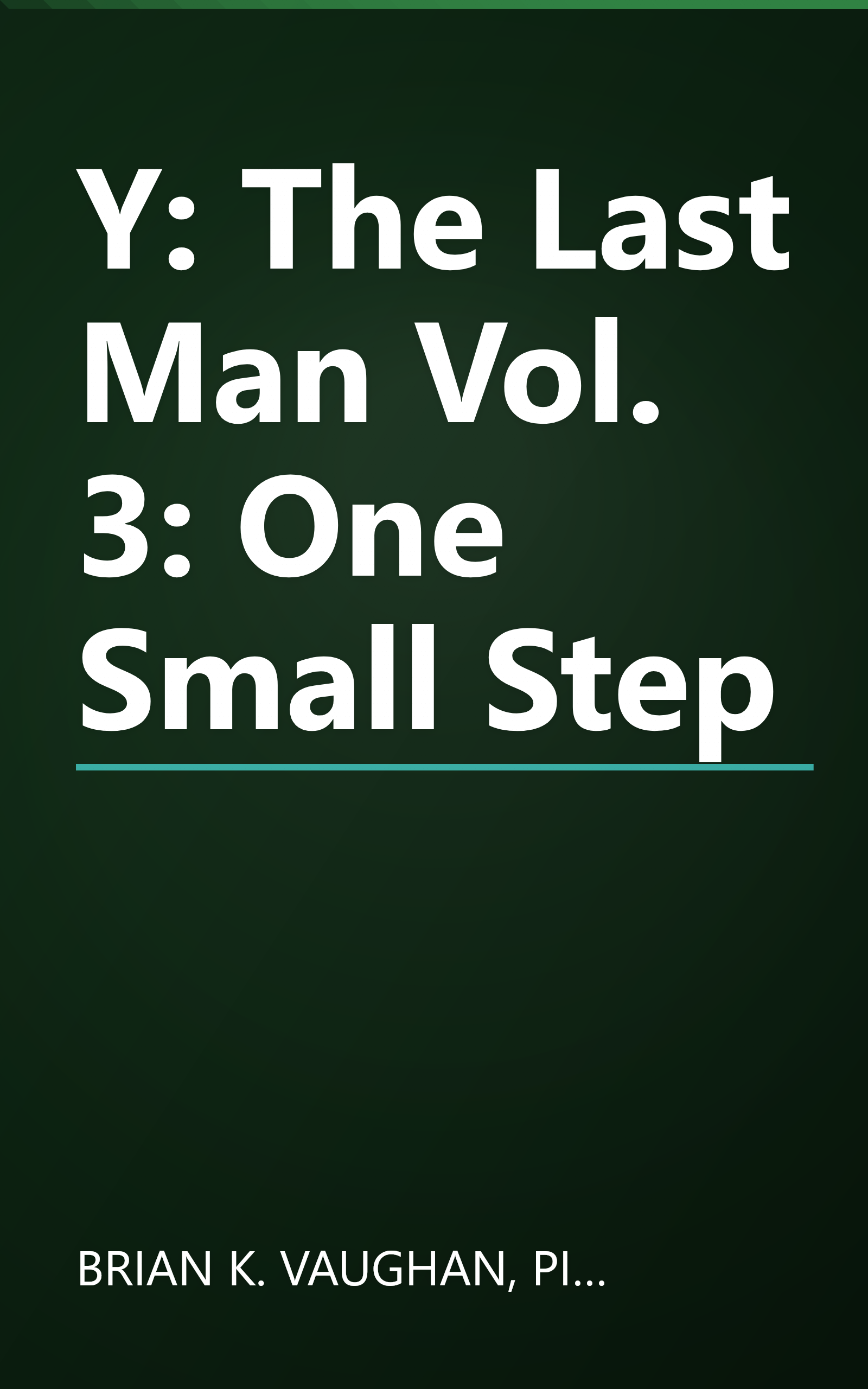 Y: The Last Man Vol. 3: One Small Step book cover