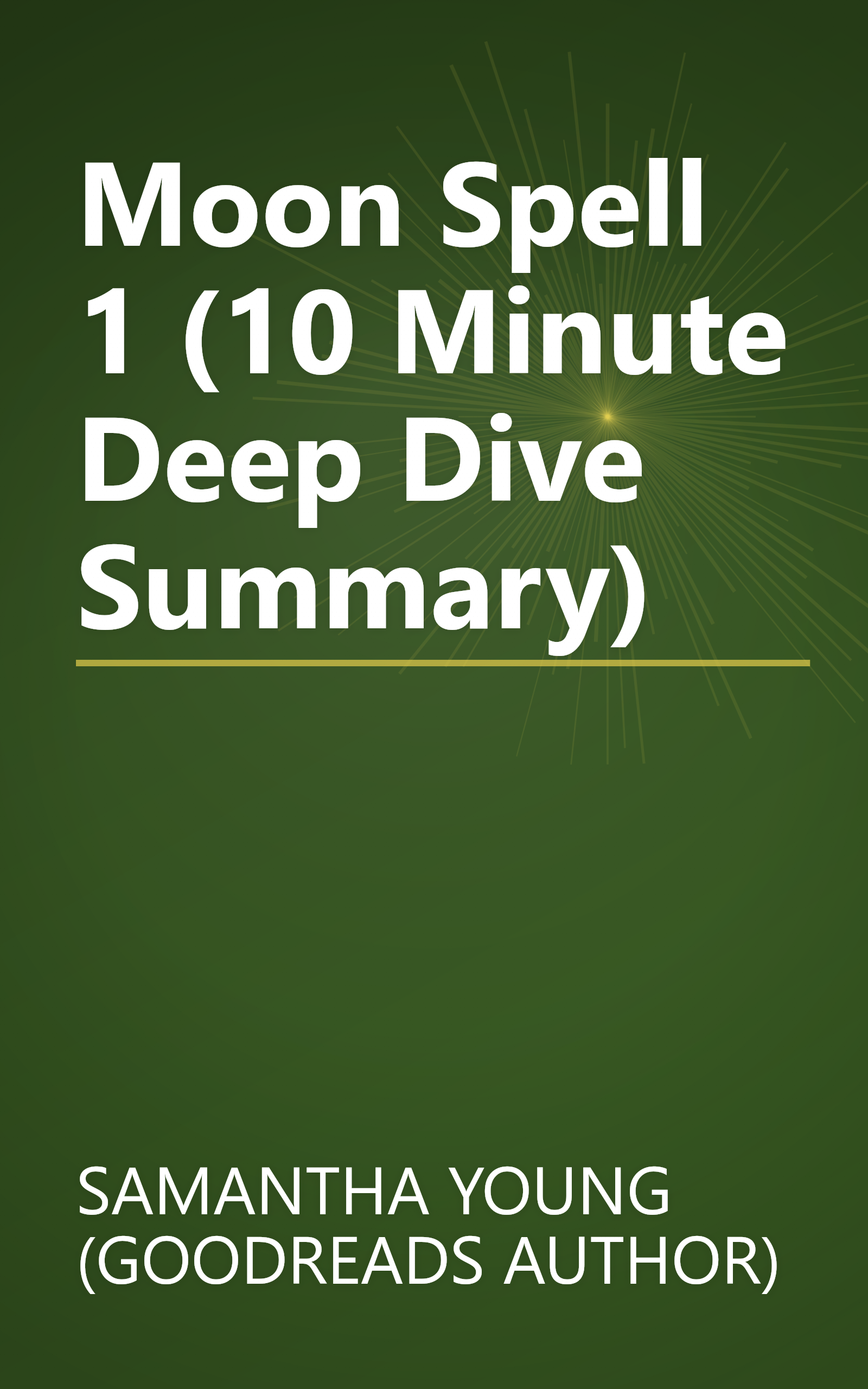 Moon Spell 1 (10 Minute   Deep Dive Summary) book cover