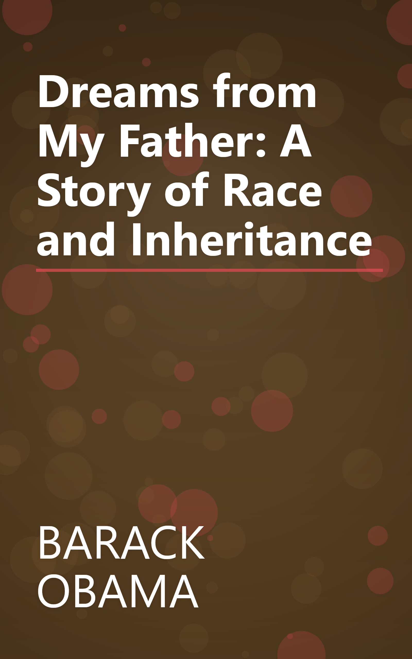 Dreams from My Father: A Story of Race and Inheritance book cover