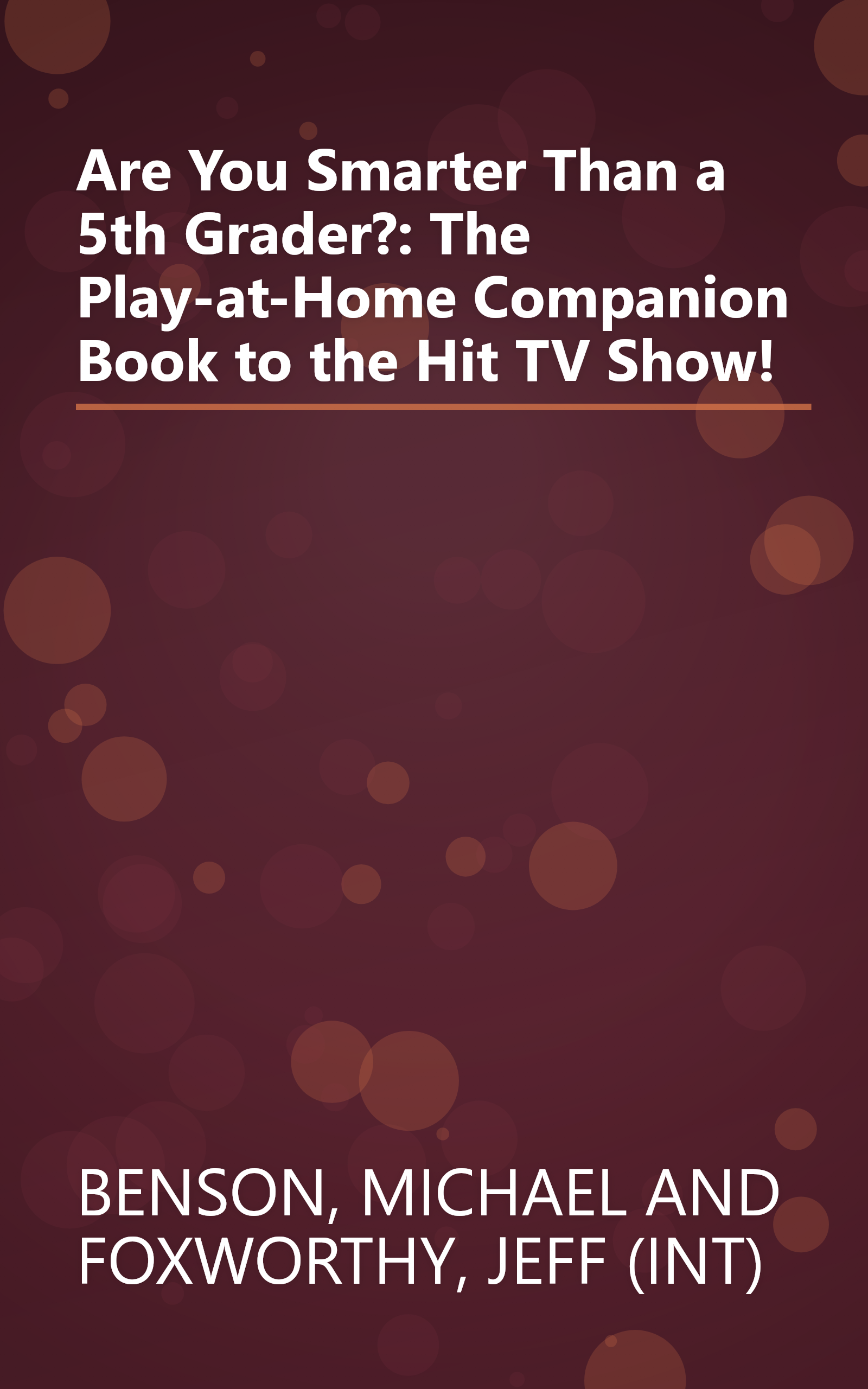 Are You Smarter Than a 5th Grader?: The Play-at-Home Companion Book to the Hit TV Show! book cover
