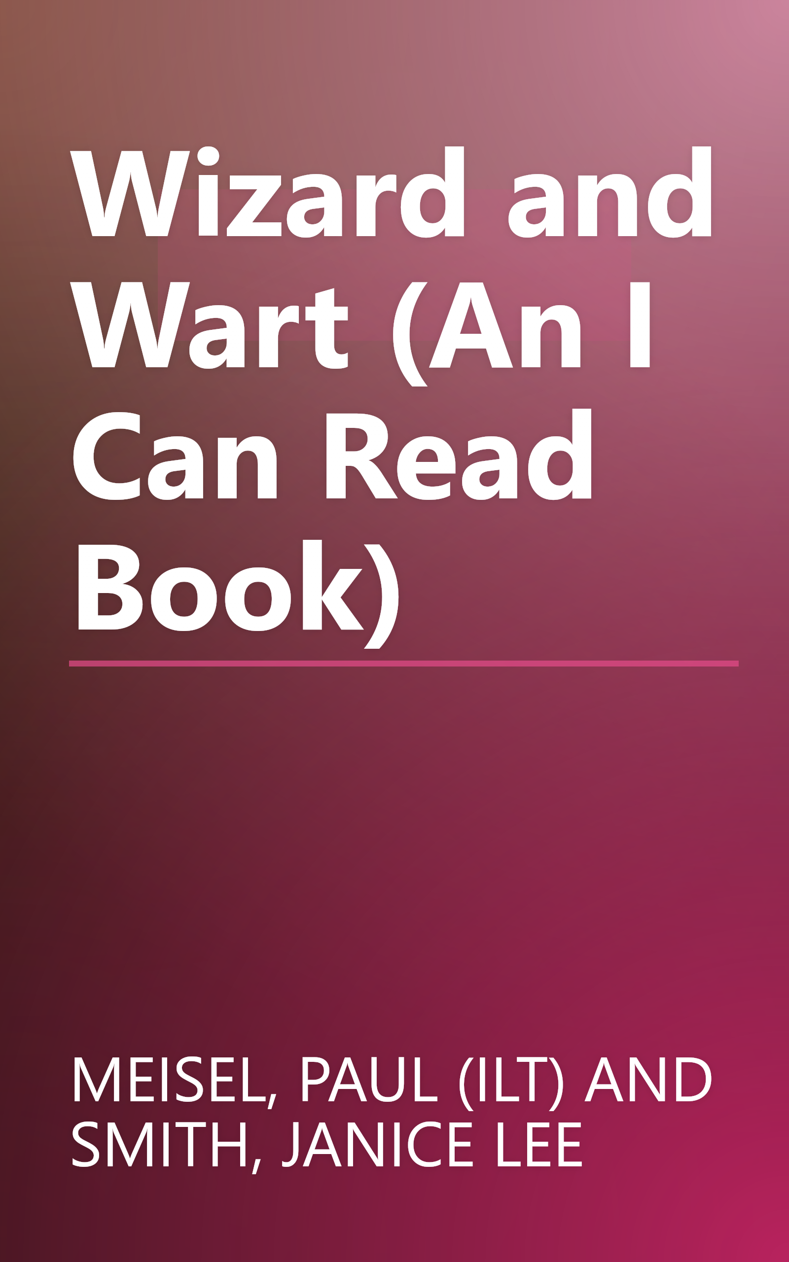 Wizard and Wart (An I Can Read Book) book cover