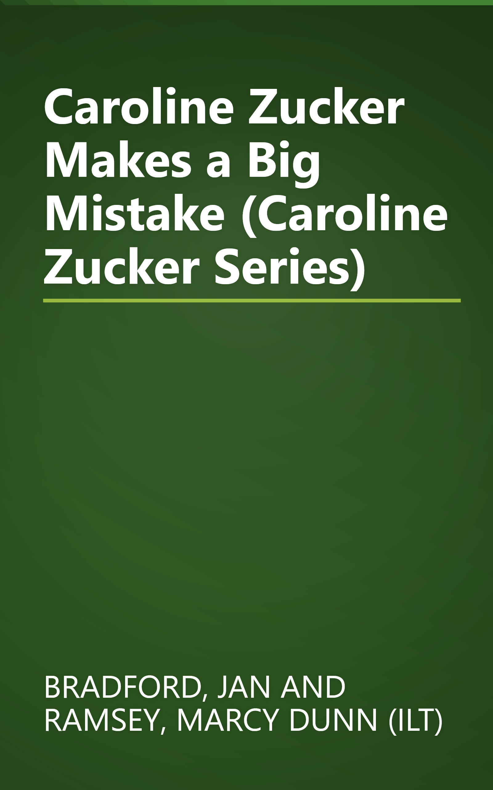 Caroline Zucker Makes a Big Mistake (Caroline Zucker Series) book cover