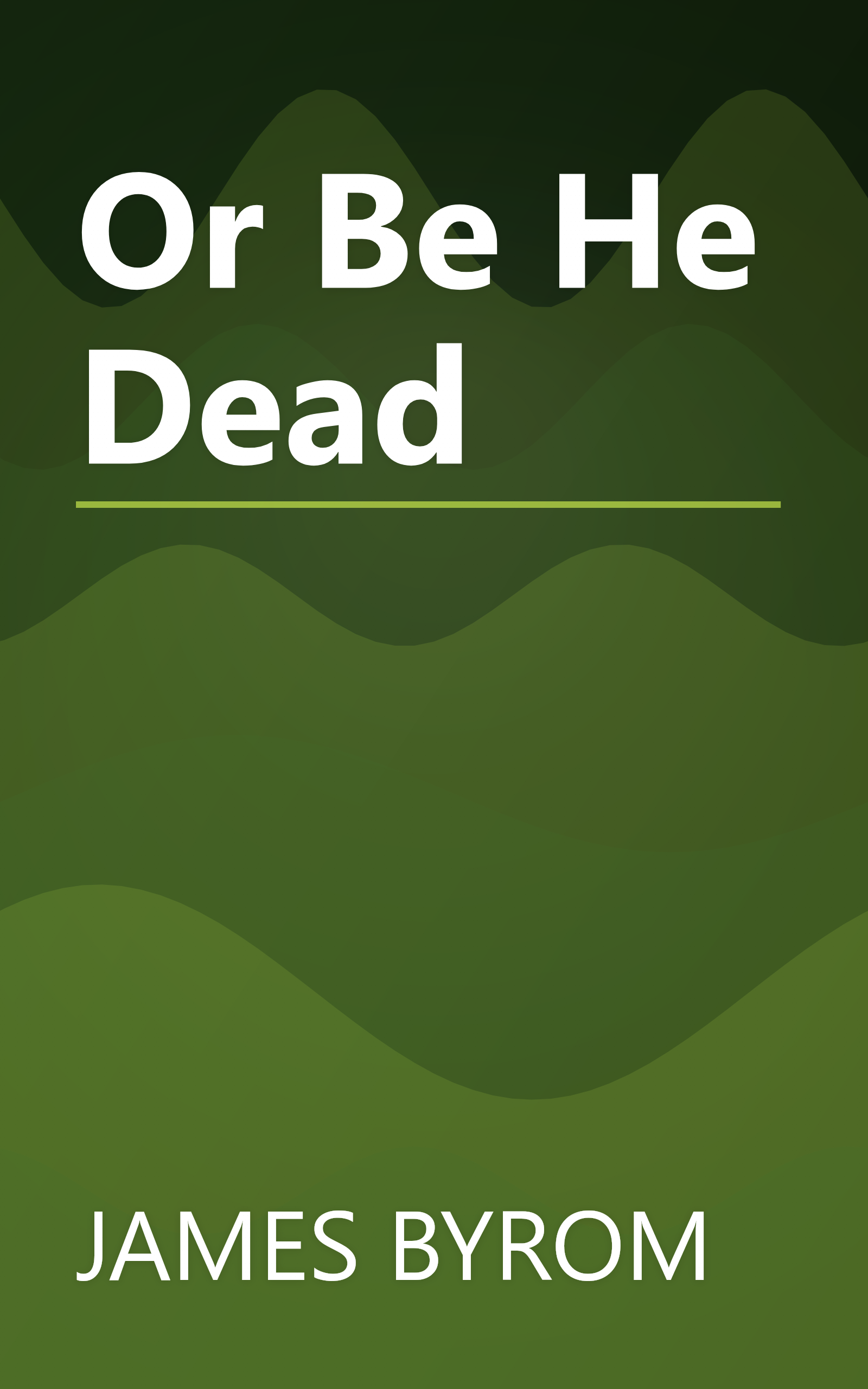 Or Be He Dead book cover