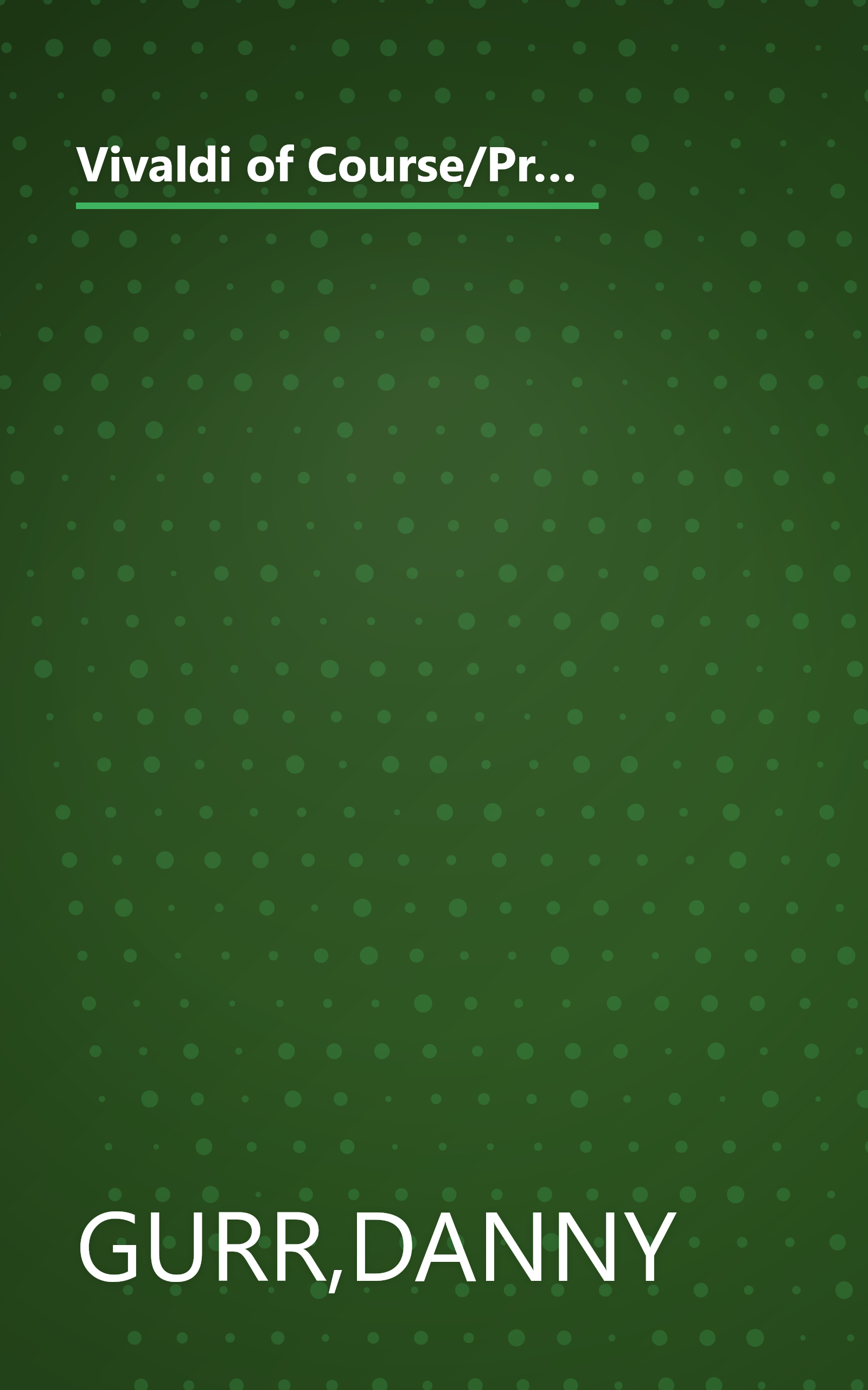 Vivaldi of Course/Provocative & Challenging Quizzes for Overeducated Really Smart People who Have Nothing Better to do book cover