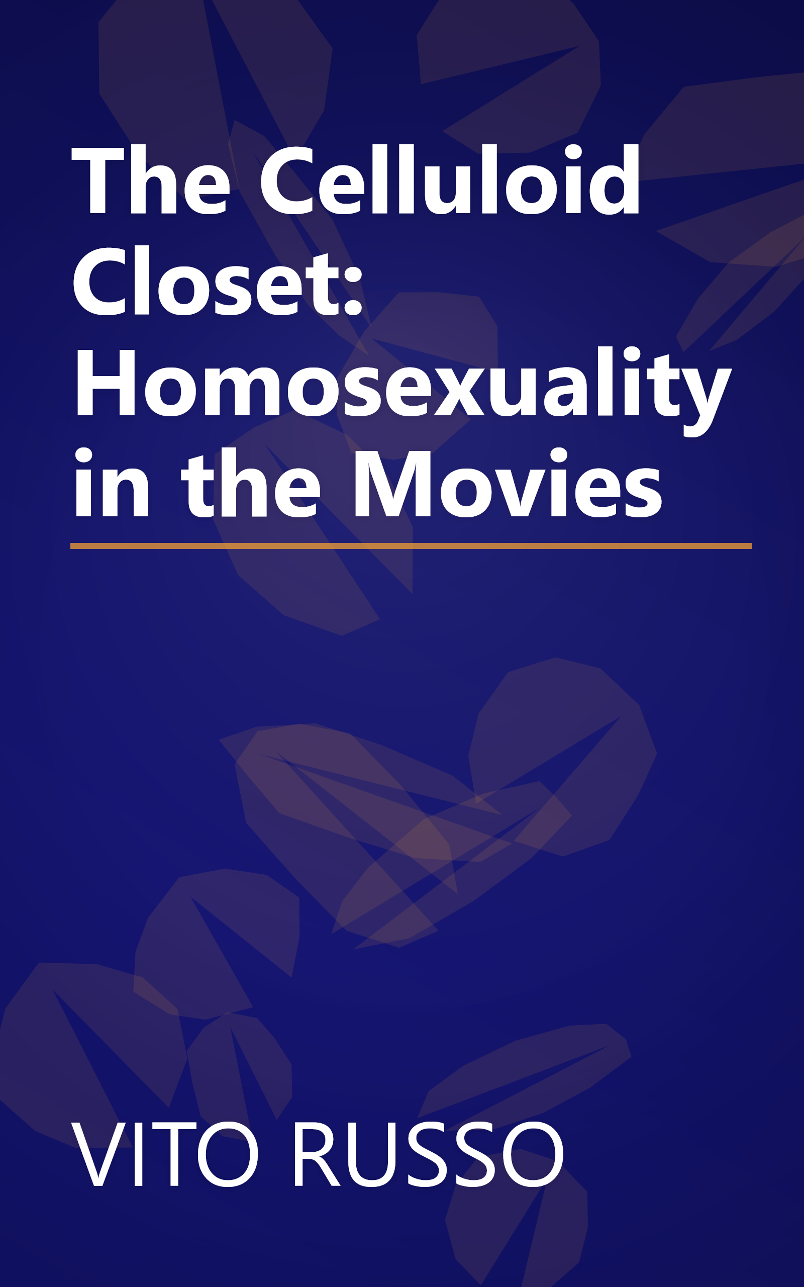 The Celluloid Closet: Homosexuality in the Movies book cover