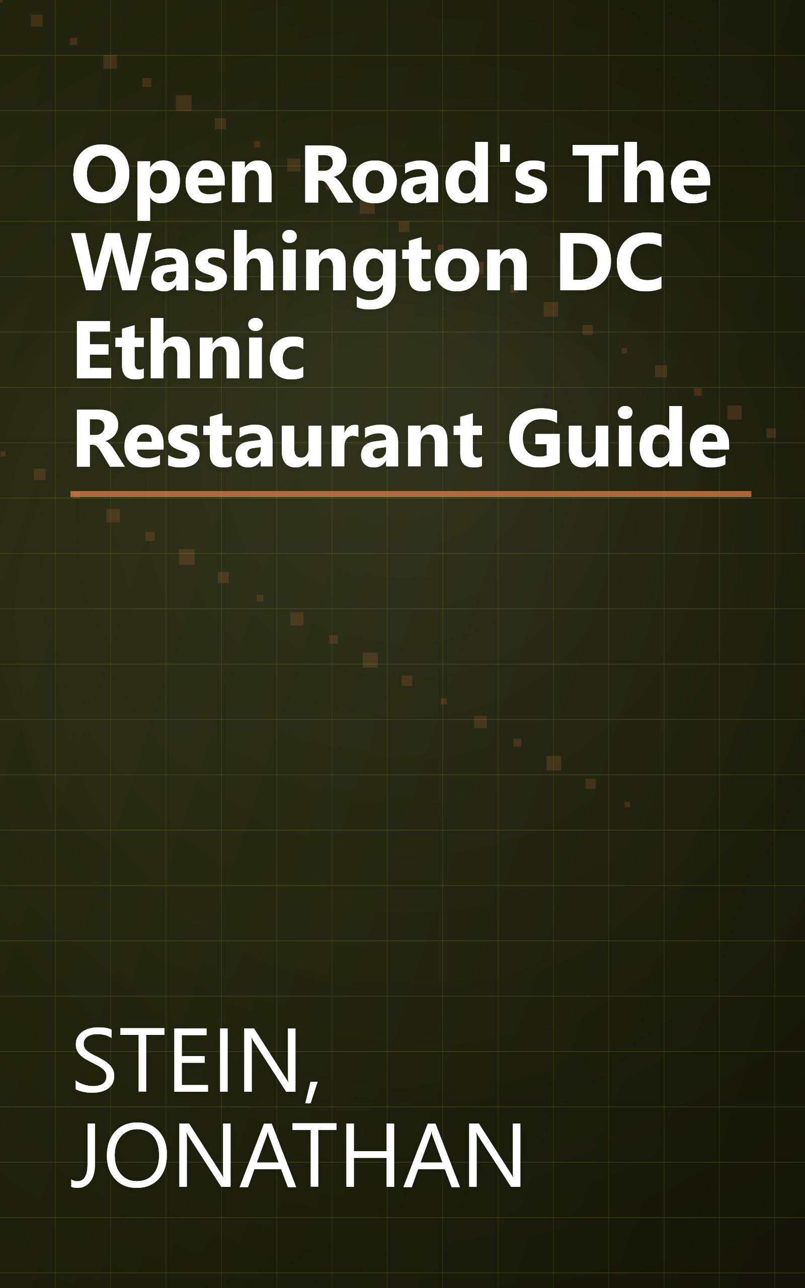 Open Road's The Washington DC Ethnic Restaurant Guide book cover