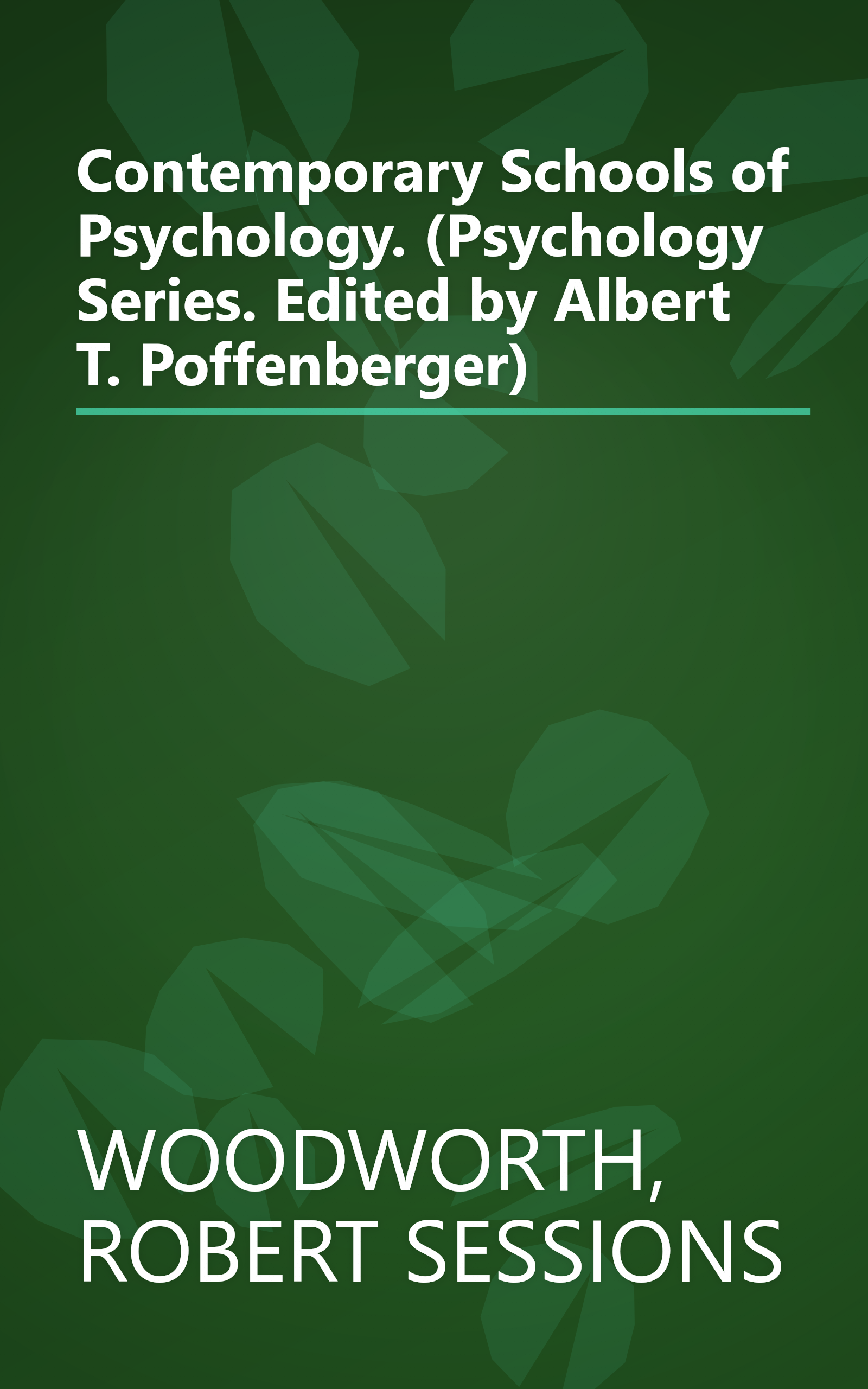 Contemporary Schools of Psychology. (Psychology Series. Edited by Albert T. Poffenberger) book cover