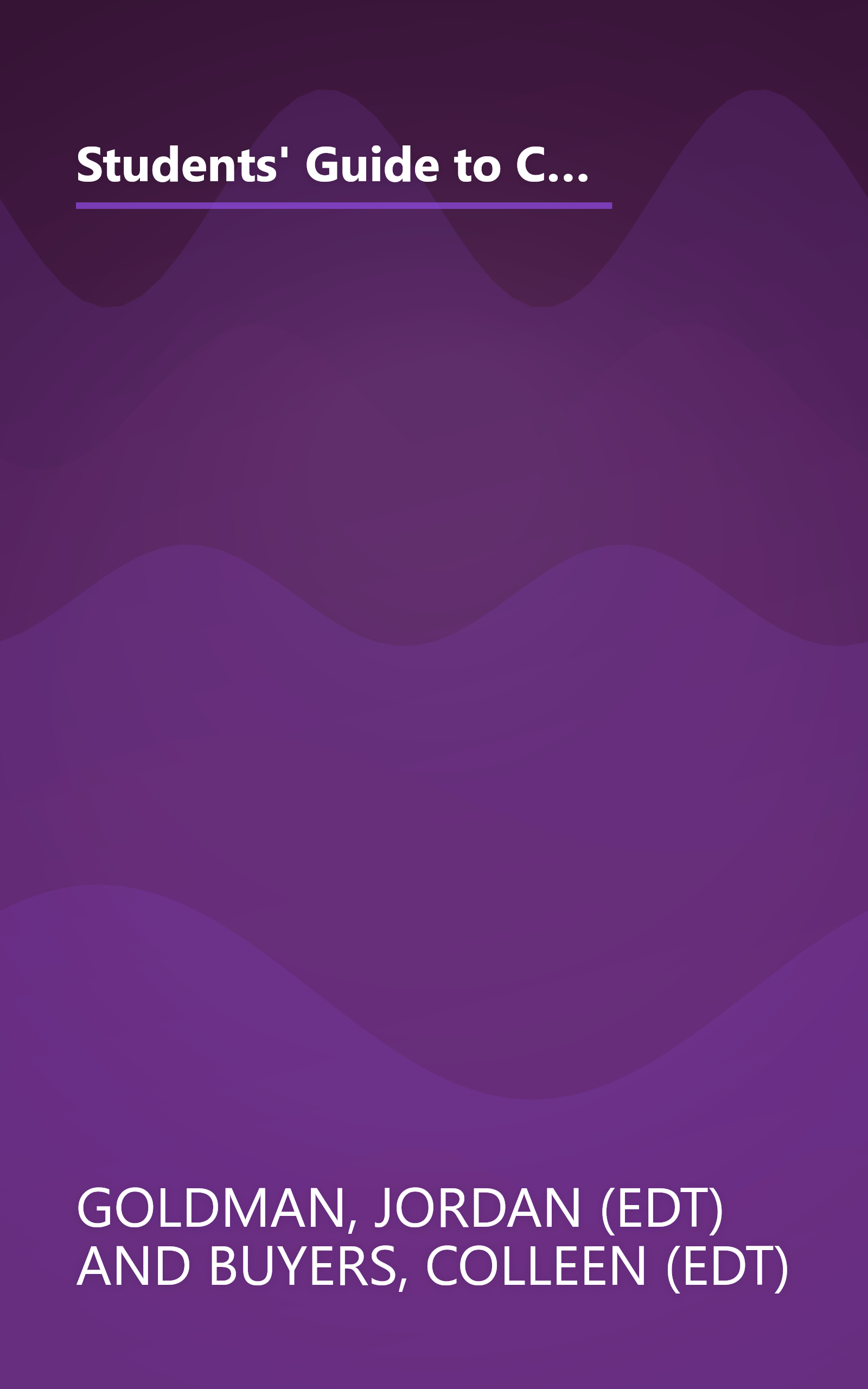 Students' Guide to Colleges: The Definitive Guide to America's Top 100 Schools Written by the Real Experts--The Students Who Attend Them book cover