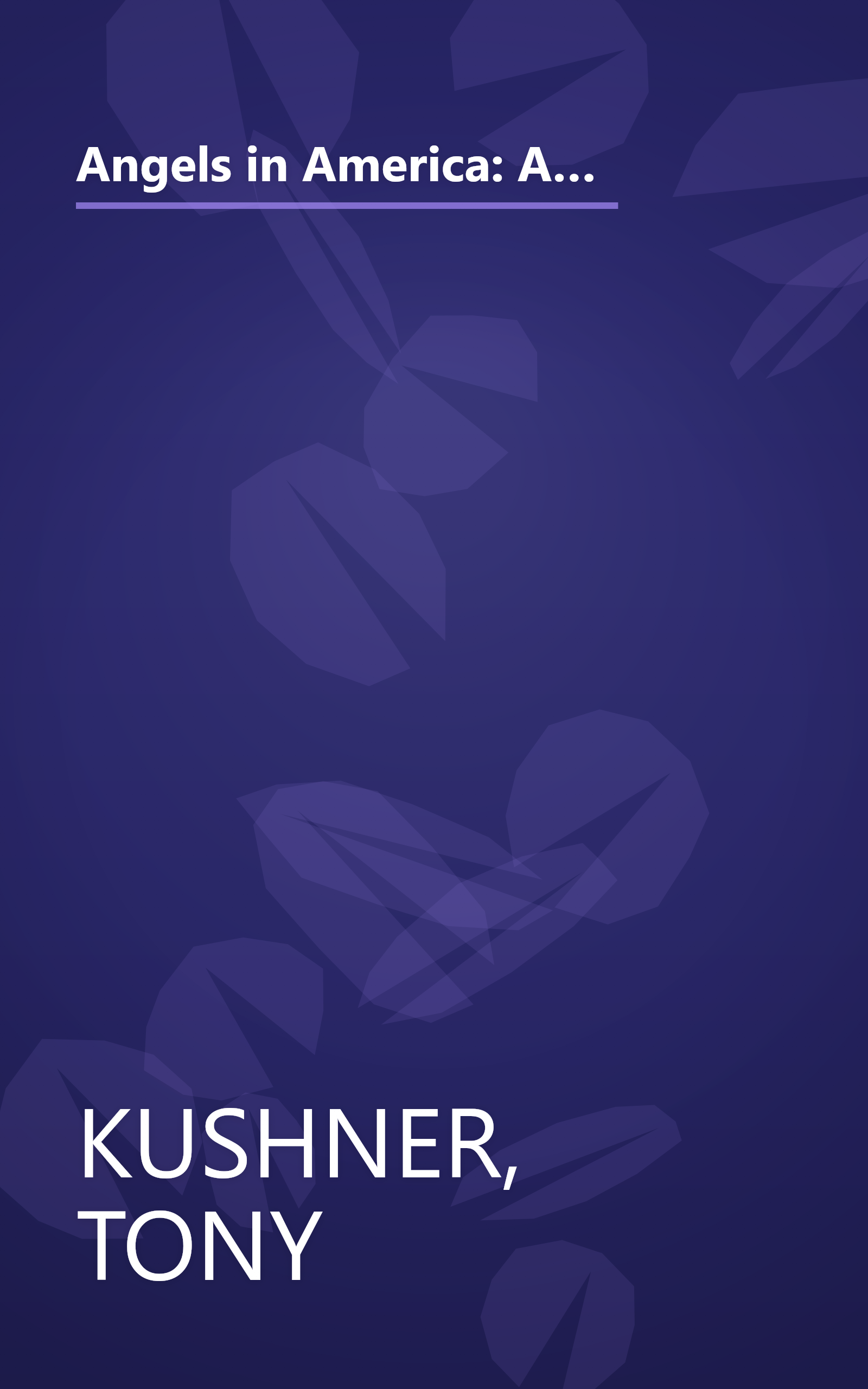 Angels in America: A Gay Fantasia on National Themes: Part One: Millennium Approaches Part Two: Perestroika book cover