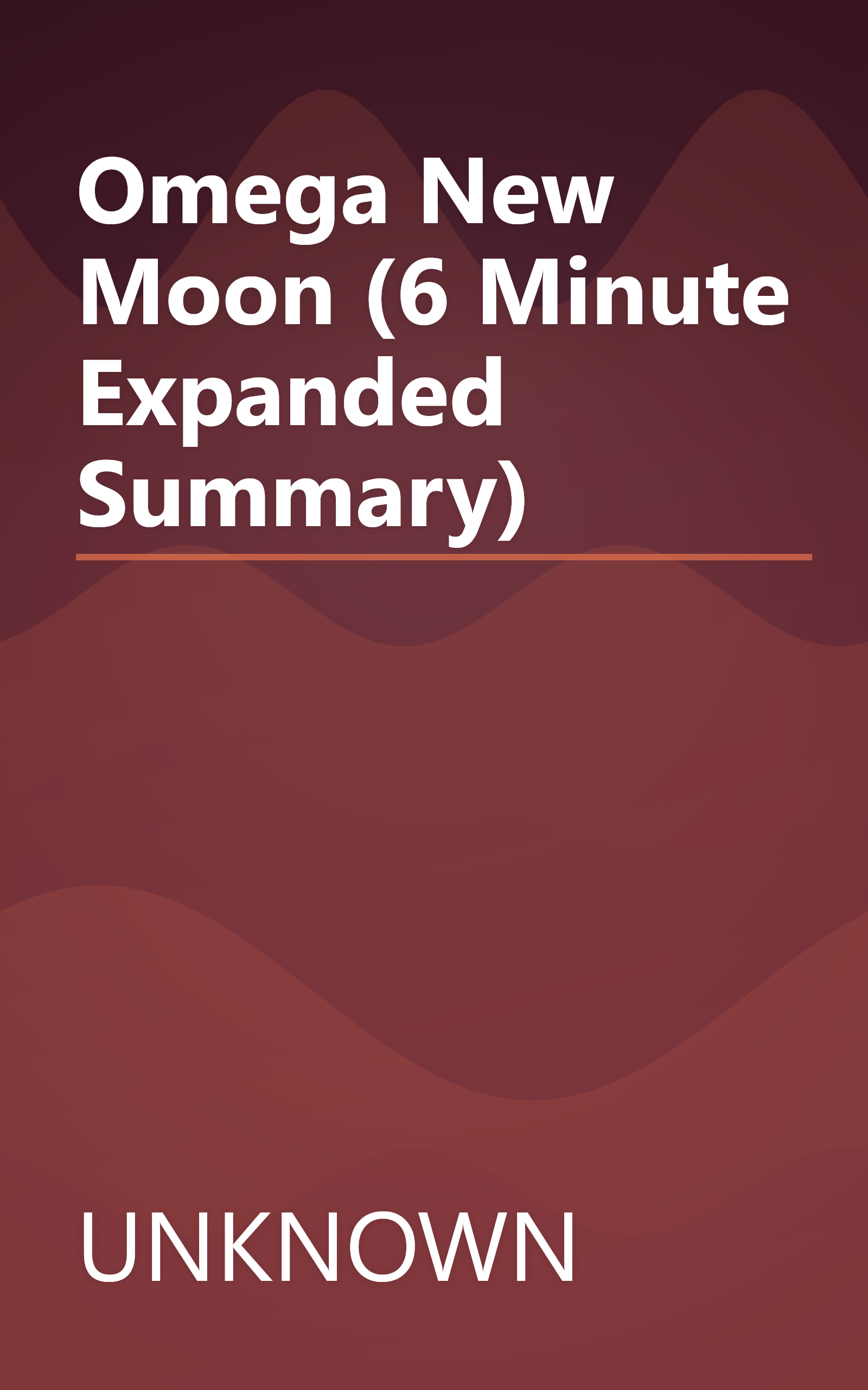 Omega New Moon (6 Minute   Expanded Summary) book cover