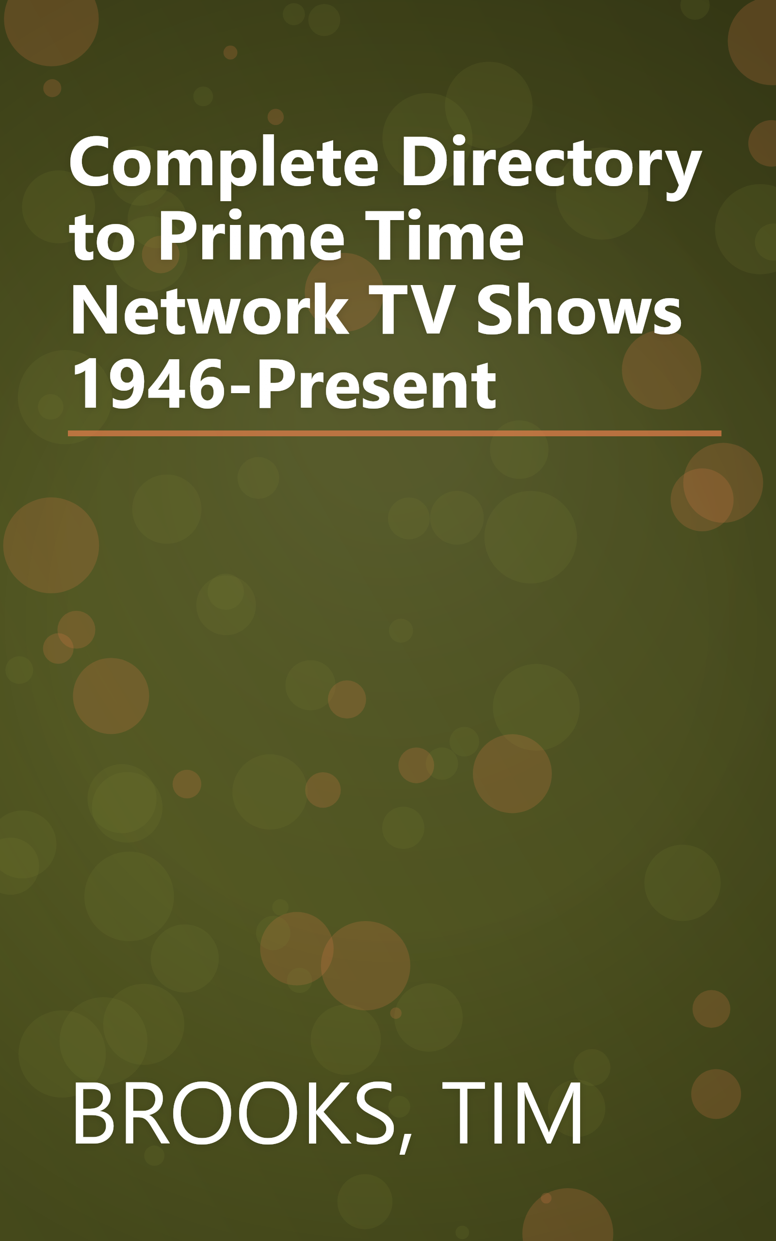 Complete Directory to Prime Time Network TV Shows 1946-Present book cover