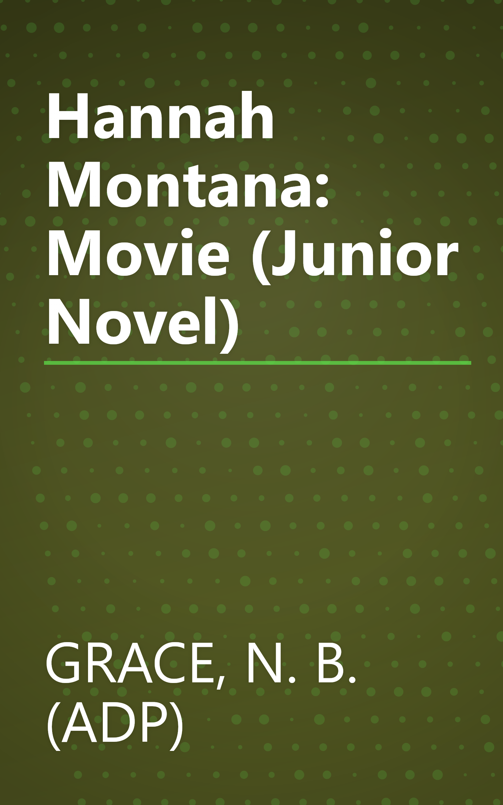 Hannah Montana: Movie (Junior Novel) book cover