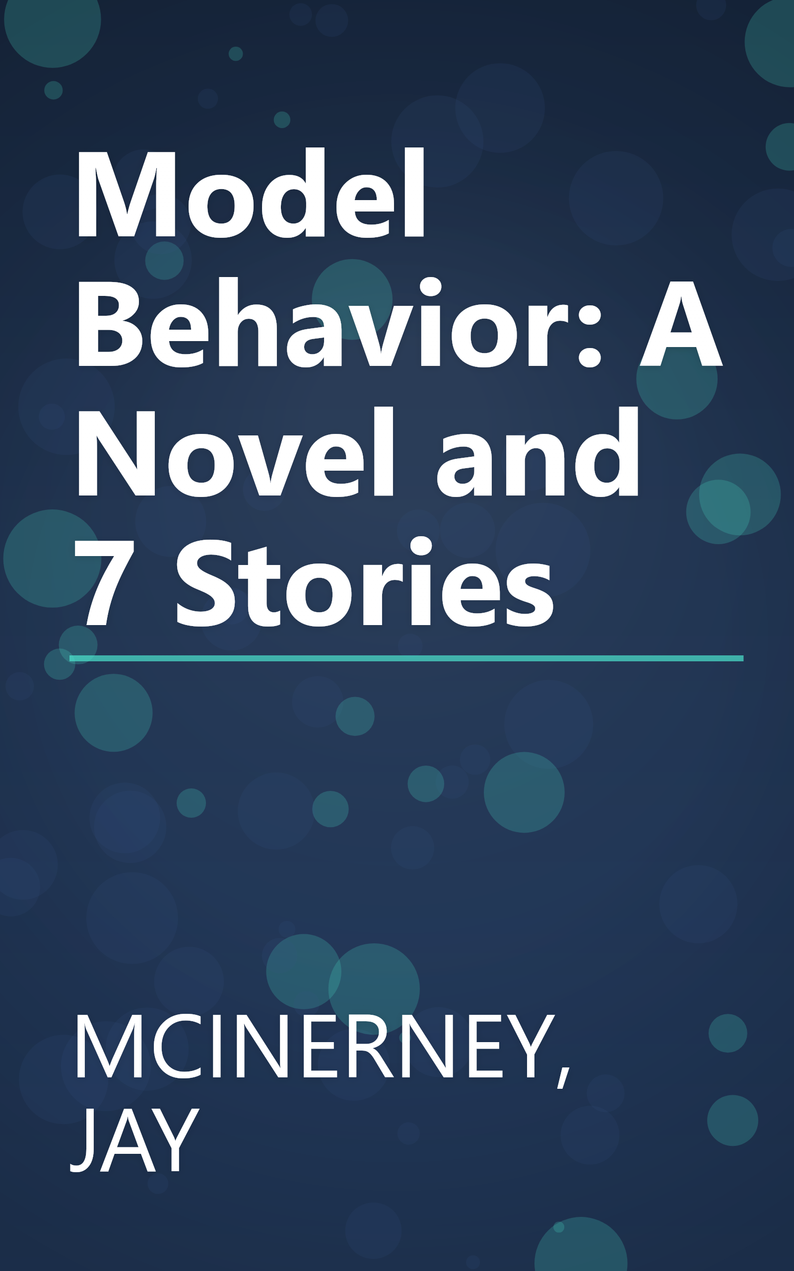 Model Behavior: A Novel and 7 Stories book cover