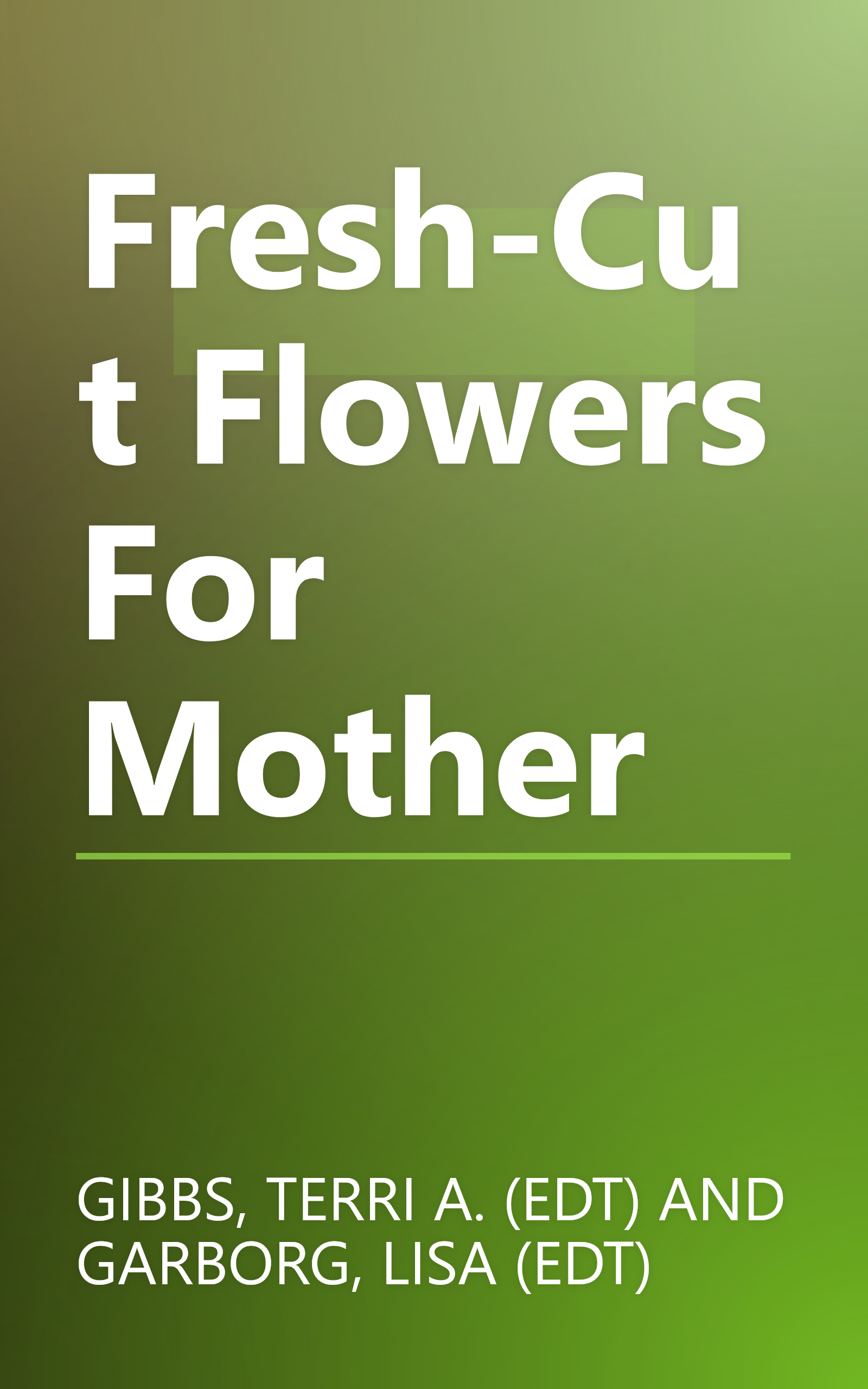 Fresh-Cut Flowers For Mother book cover