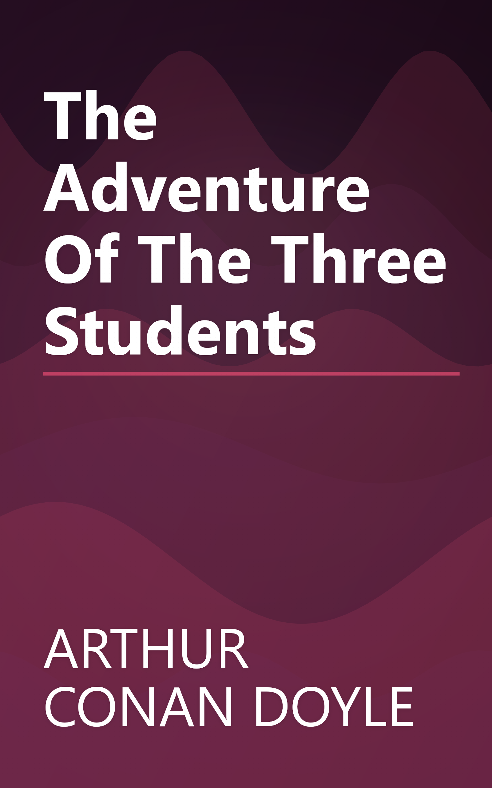 The Adventure Of The Three Students book cover