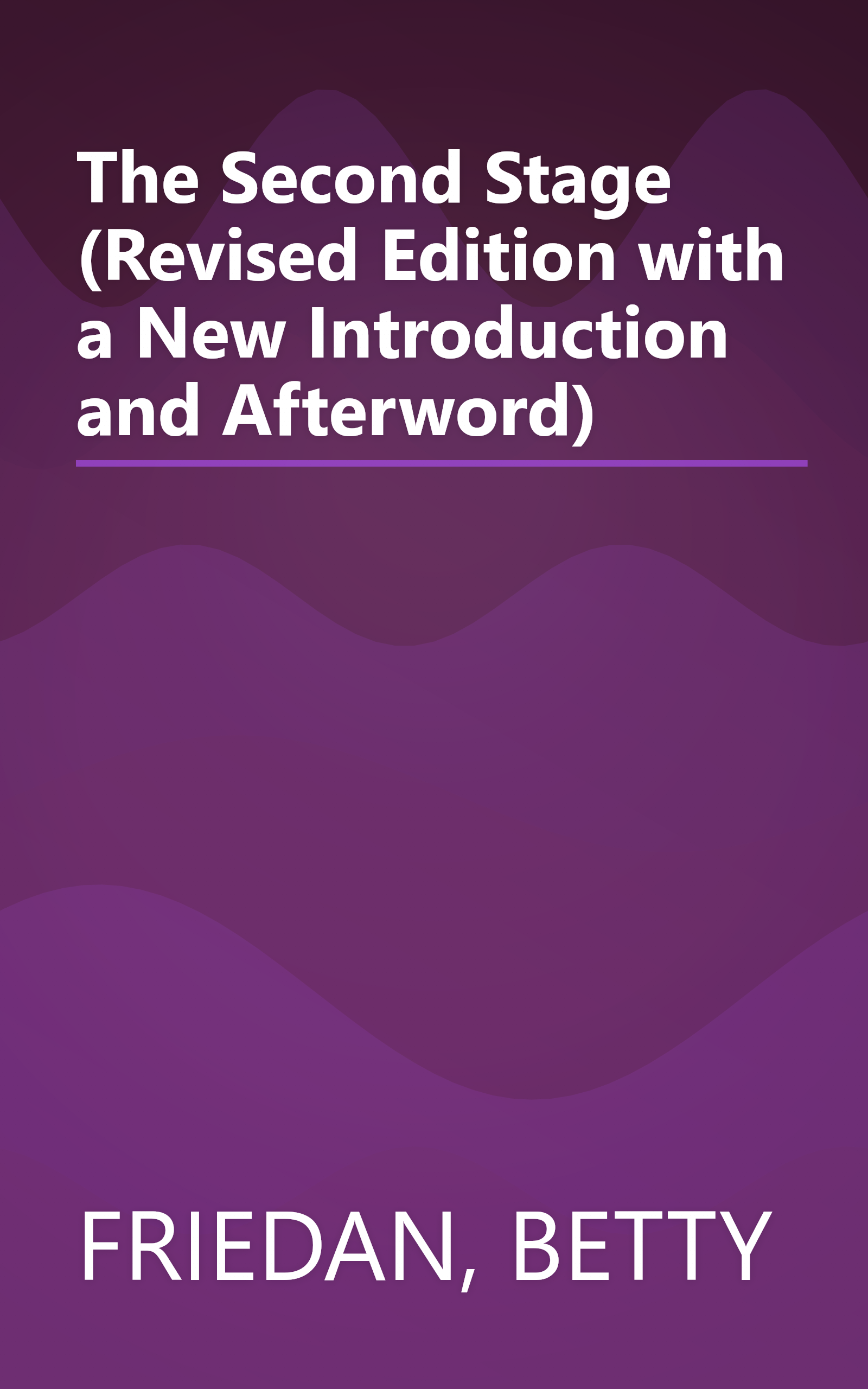 The Second Stage (Revised Edition with a New Introduction and Afterword) book cover