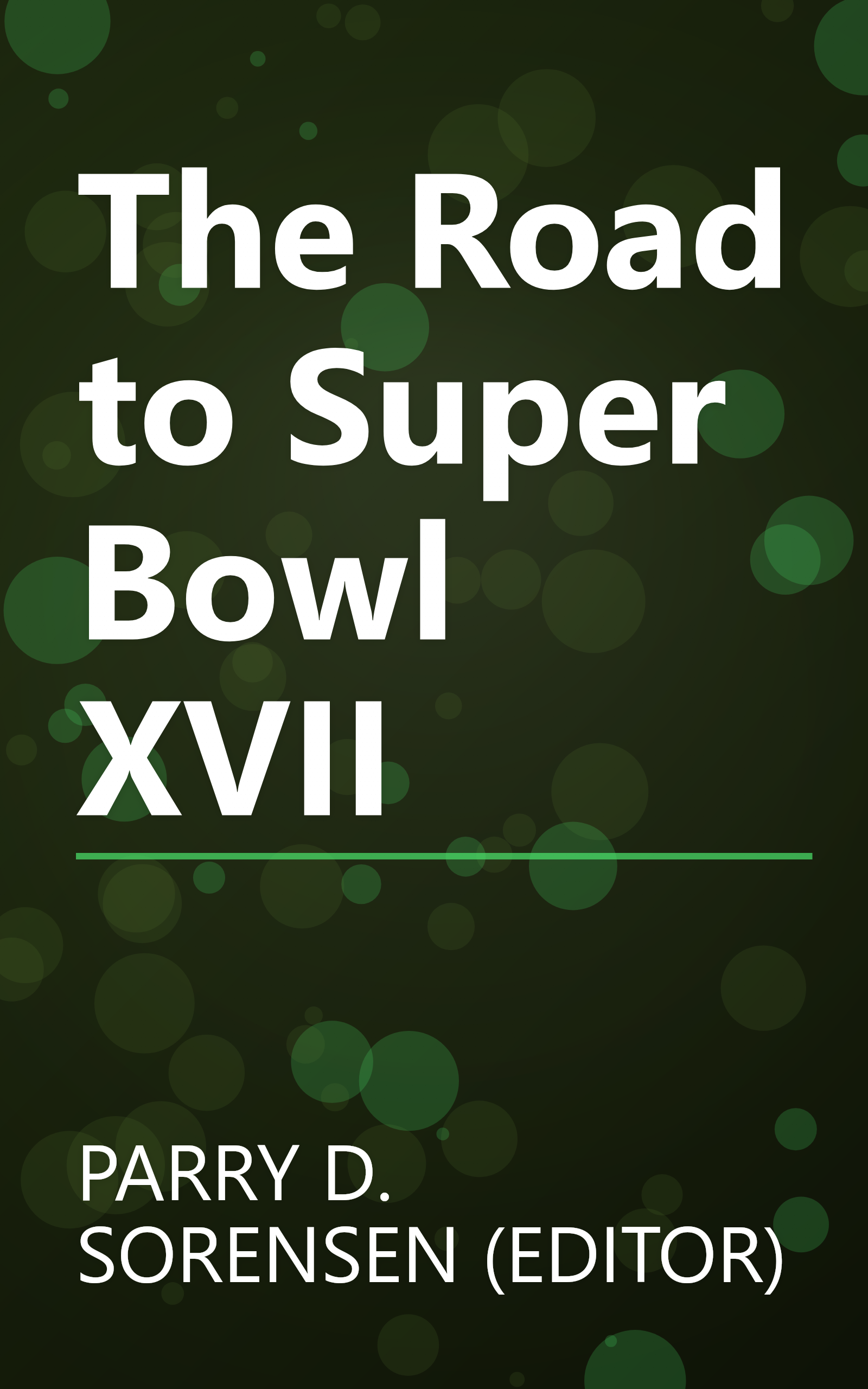 The Road to Super Bowl XVII book cover