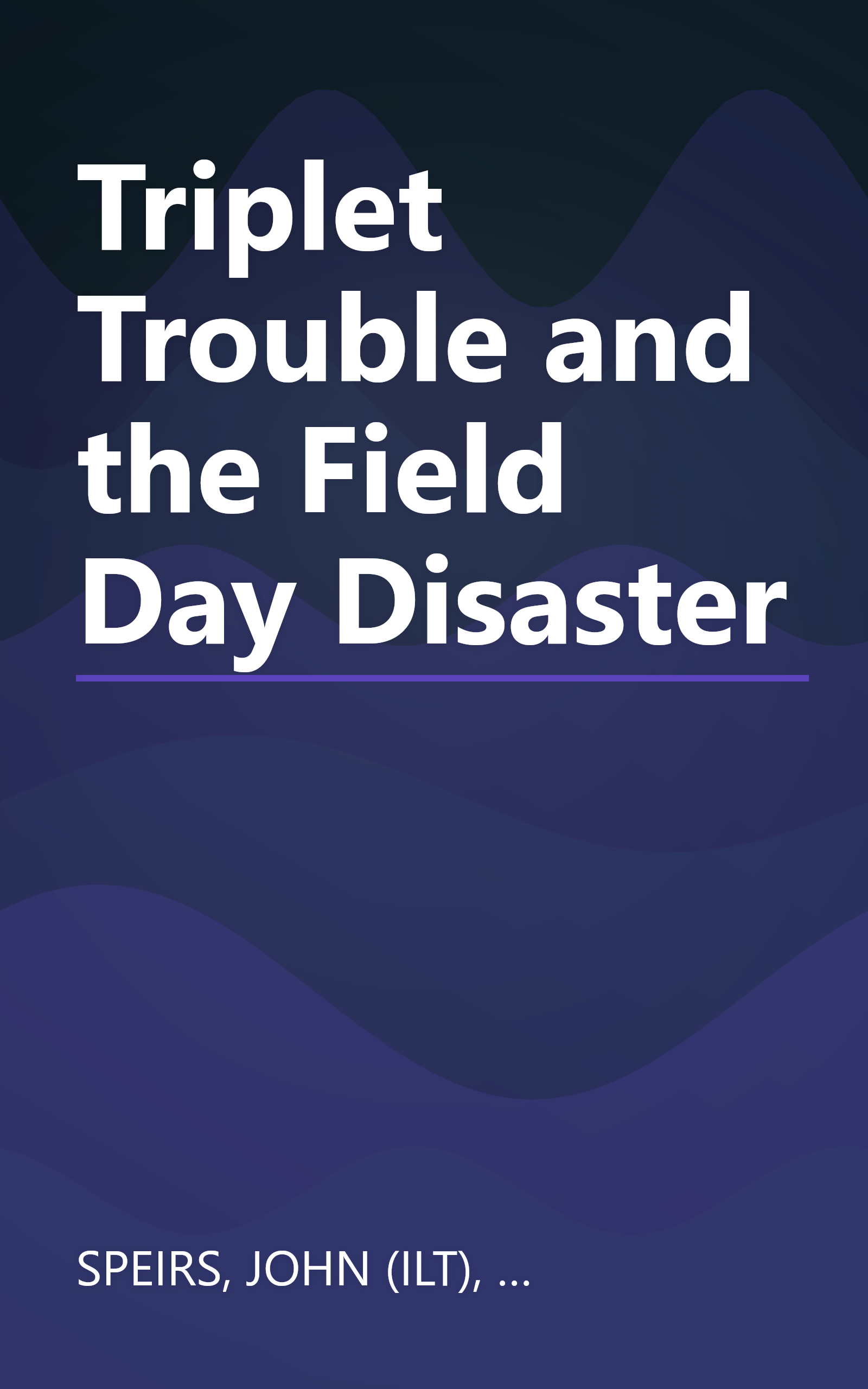 Triplet Trouble and the Field Day Disaster book cover