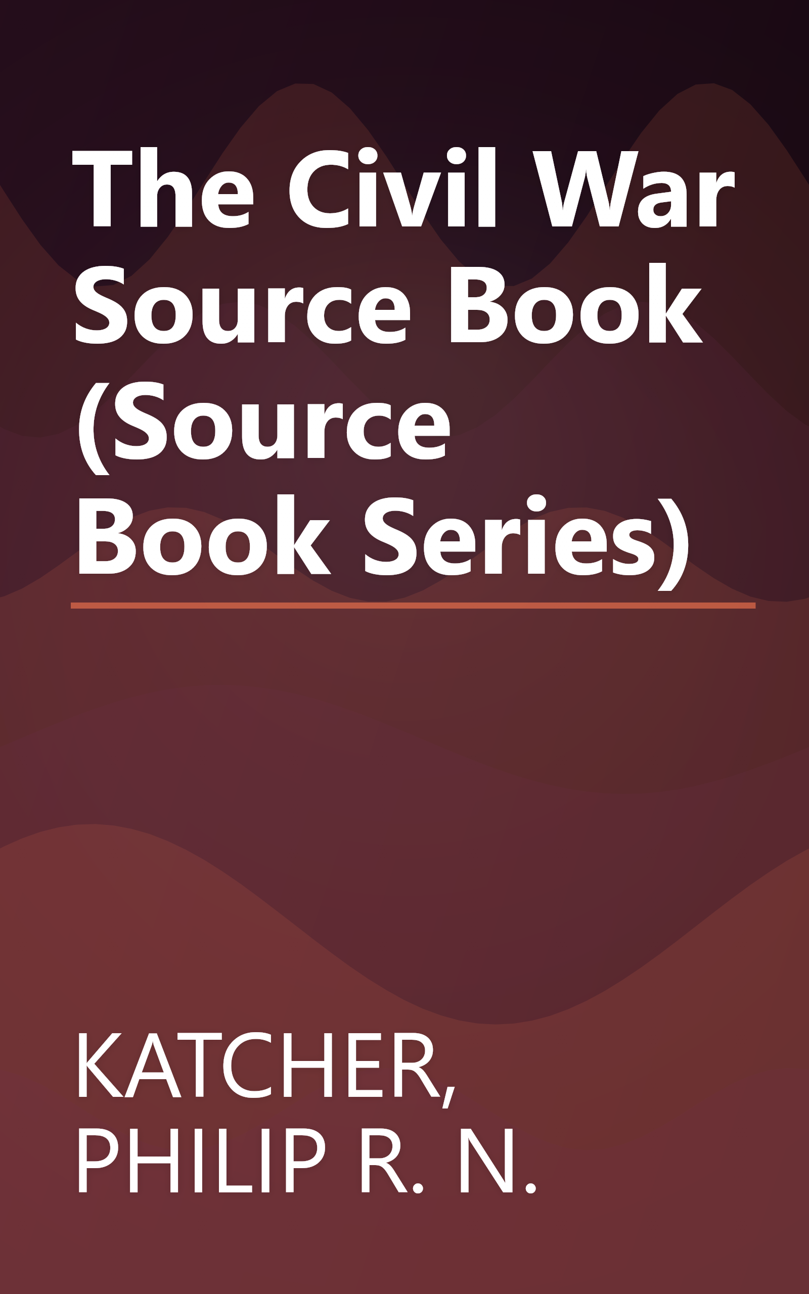 The Civil War Source Book (Source Book Series) book cover