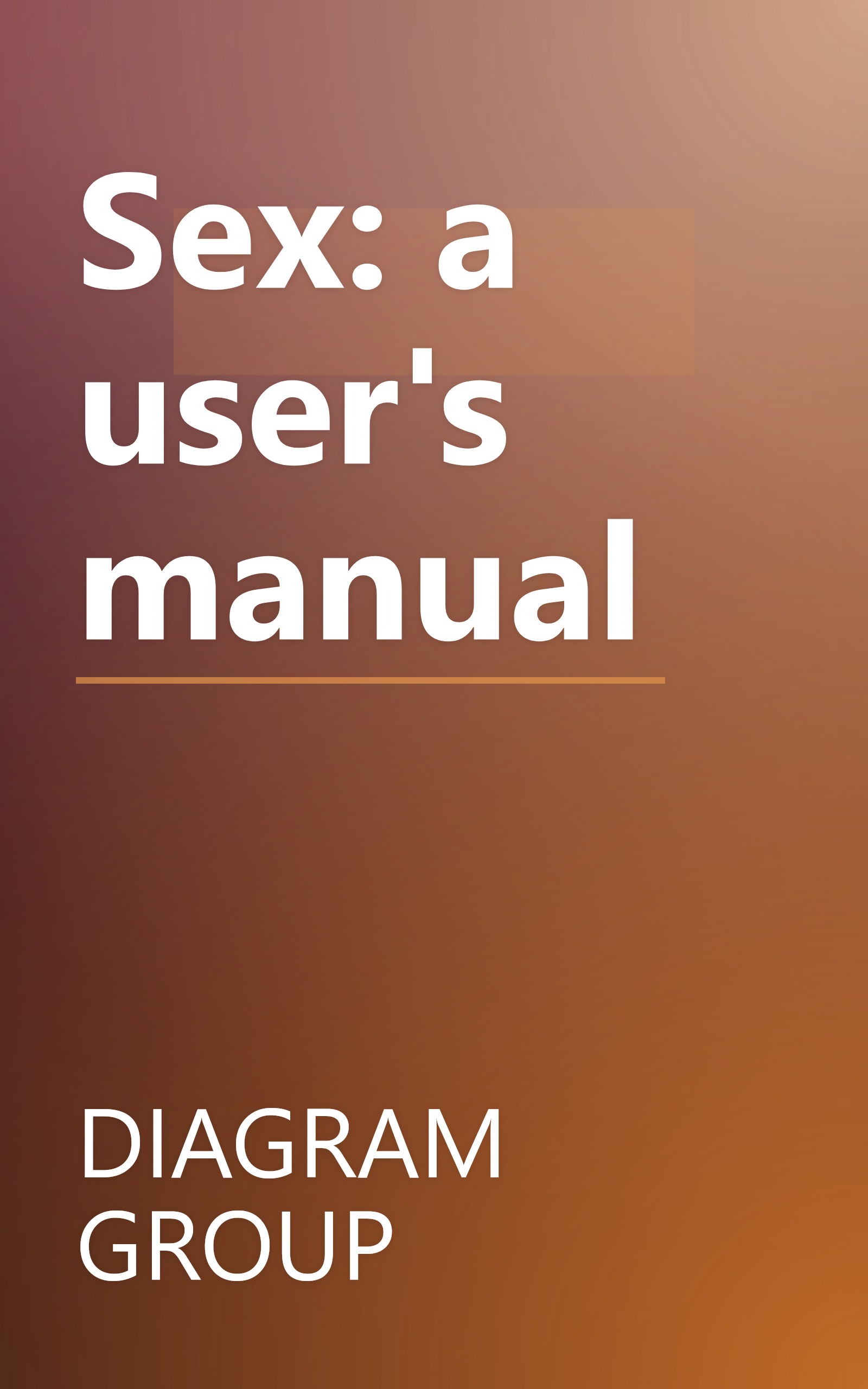 Sex: a user's manual book cover