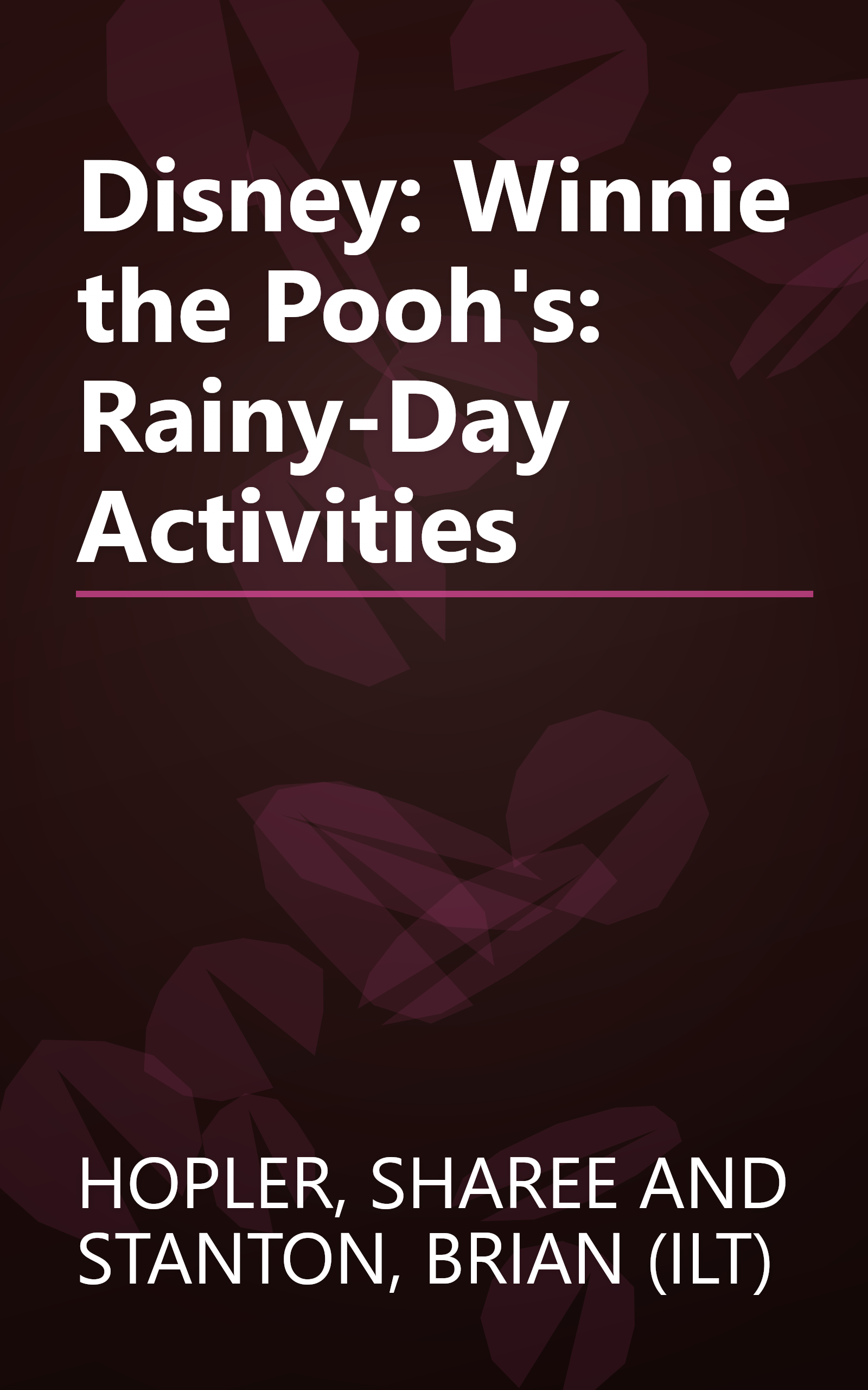 Disney: Winnie the Pooh's: Rainy-Day Activities book cover