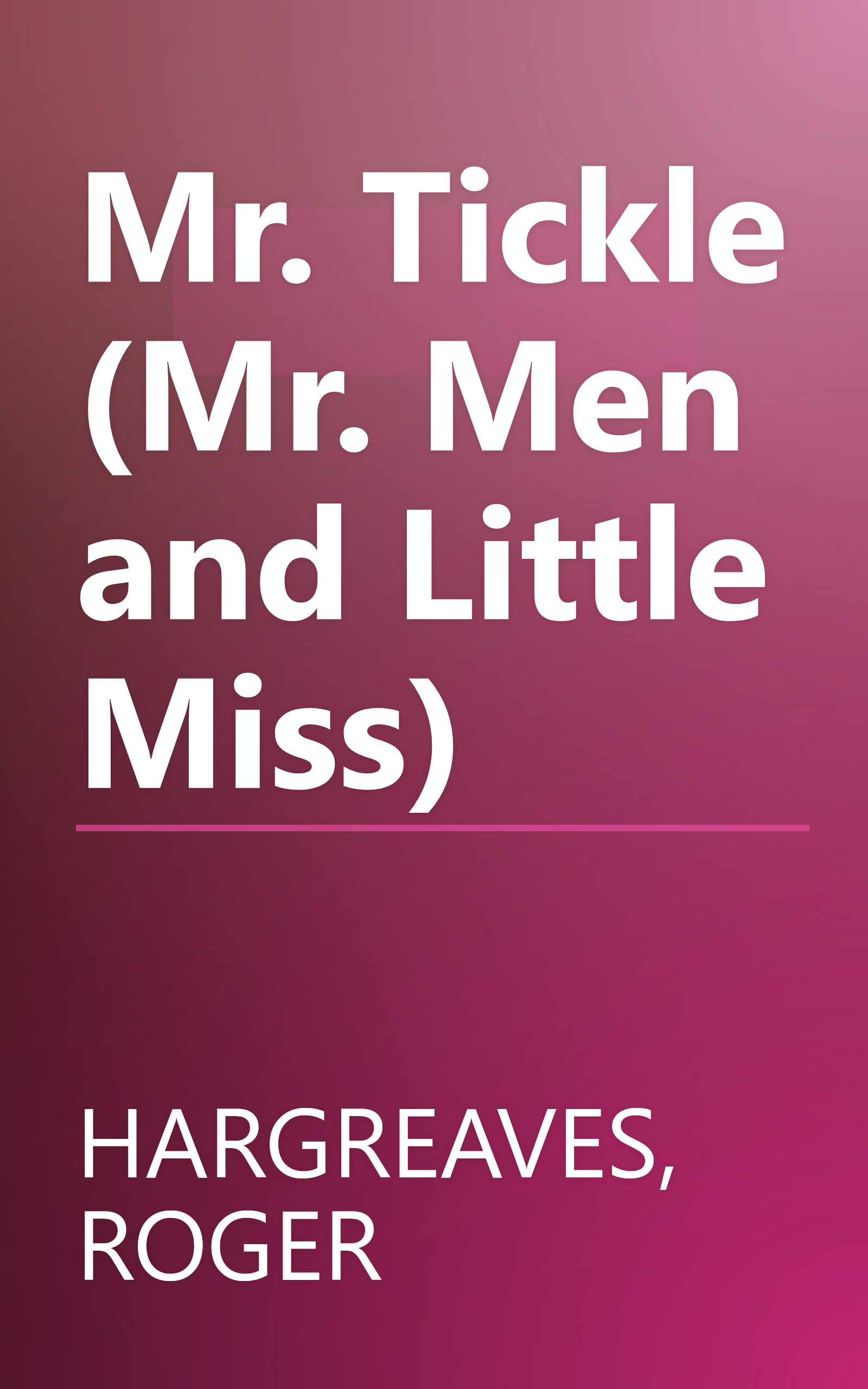 Mr. Tickle (Mr. Men and Little Miss) book cover