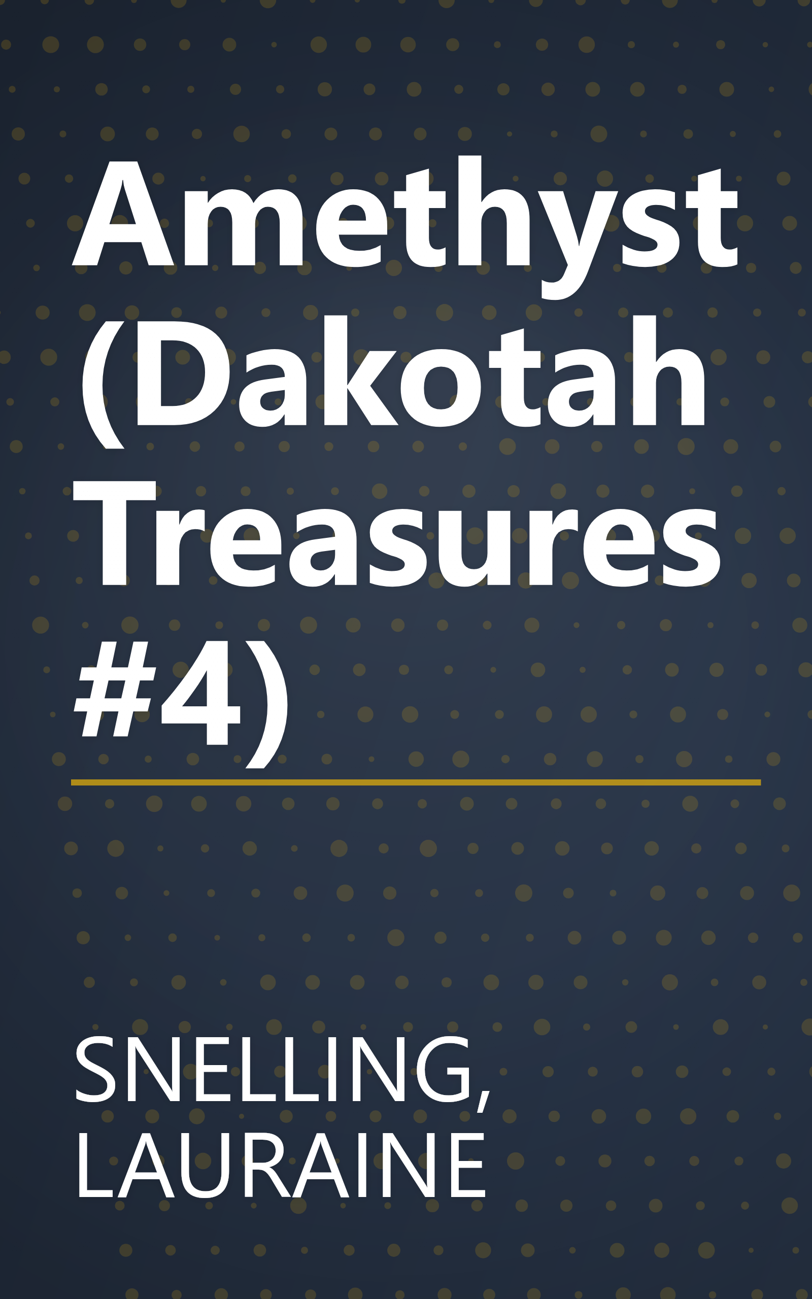 Amethyst (Dakotah Treasures #4) book cover