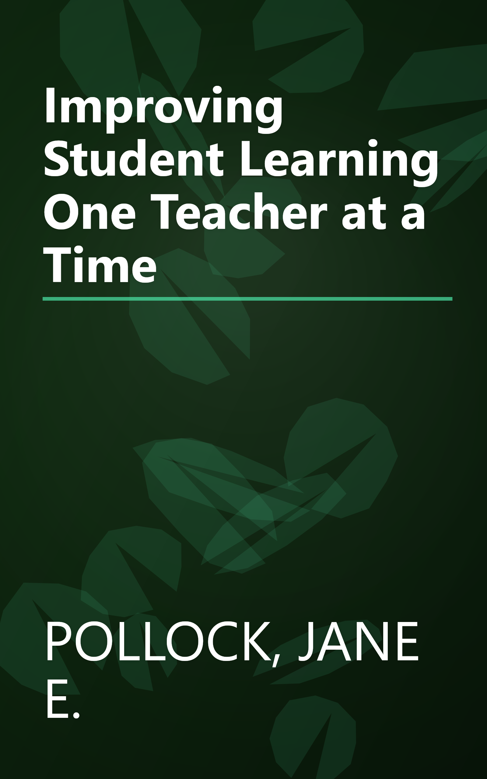 Improving Student Learning One Teacher at a Time book cover