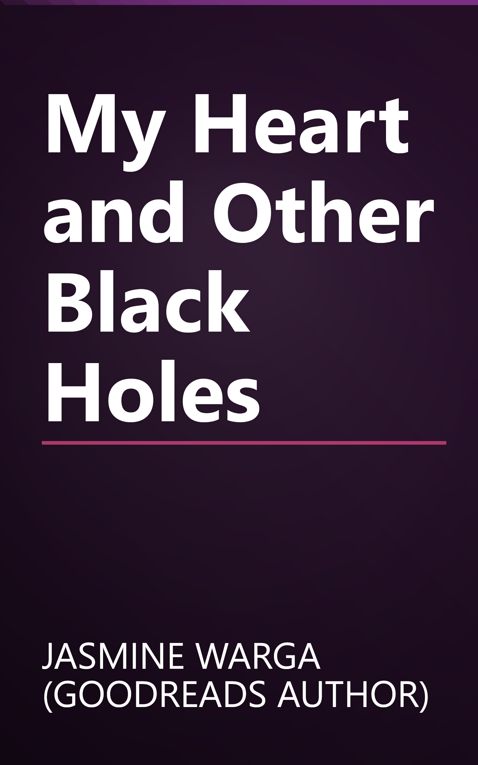 My Heart and Other Black Holes book cover