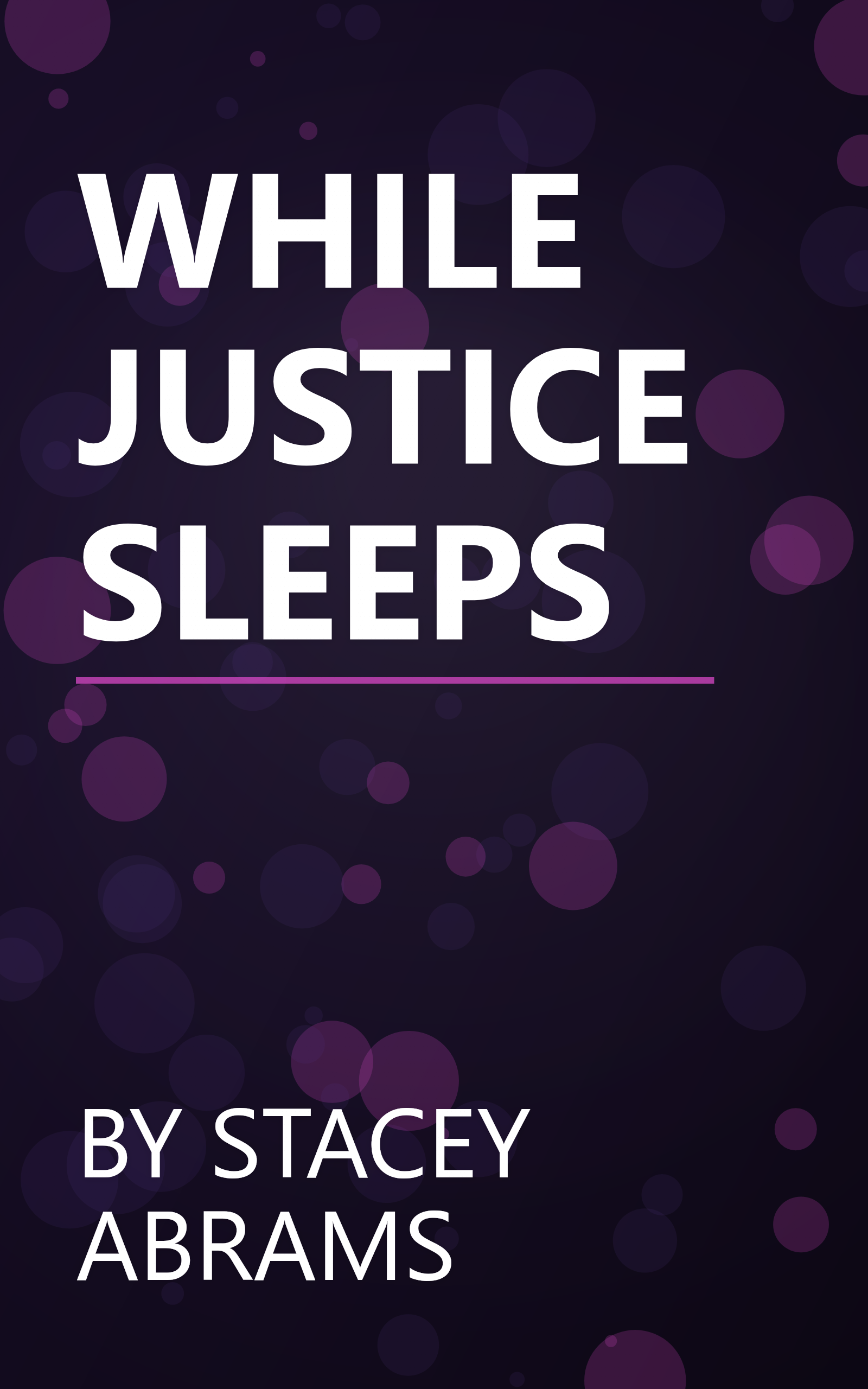 WHILE JUSTICE SLEEPS book cover