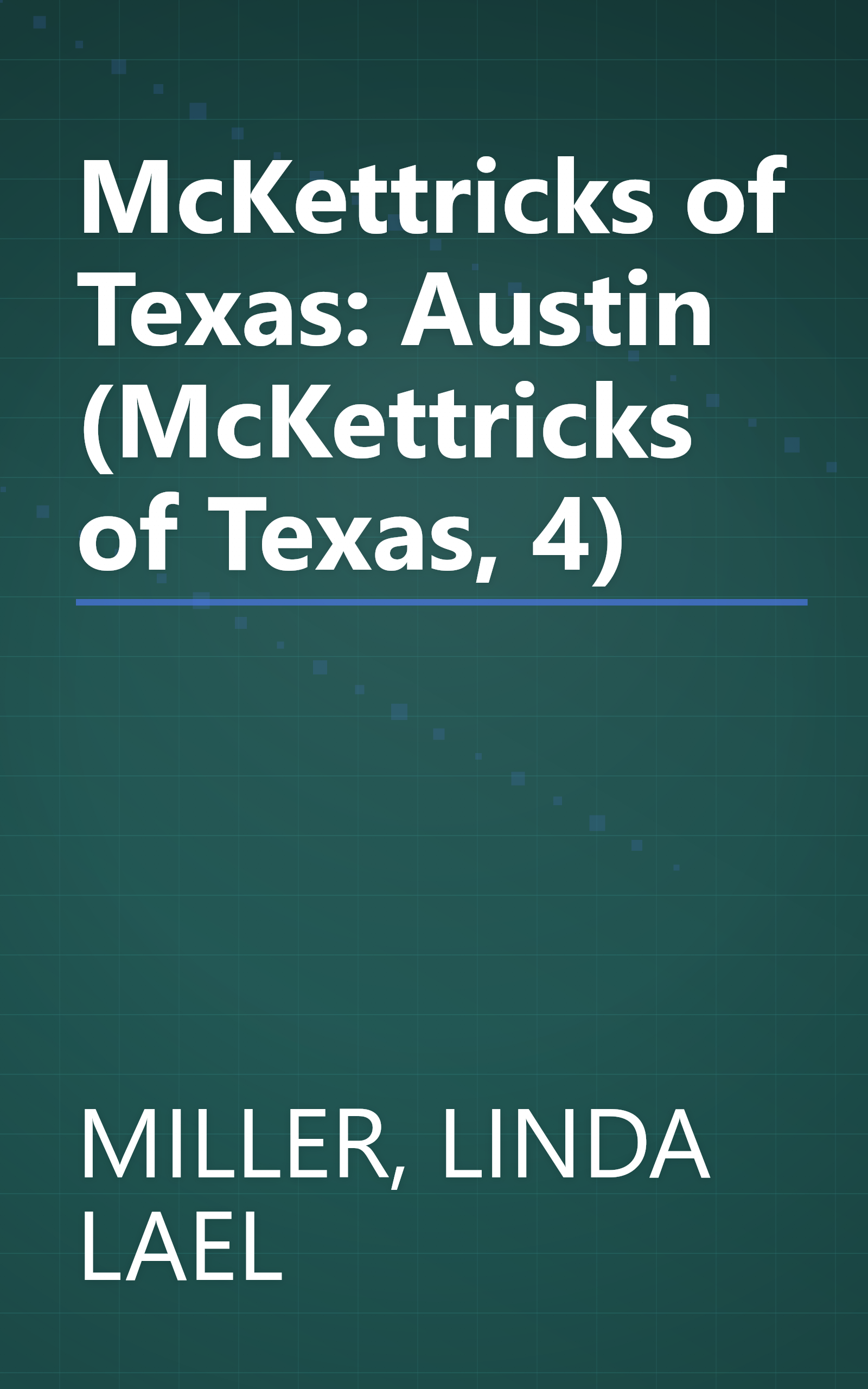McKettricks of Texas: Austin (McKettricks of Texas, 4) book cover