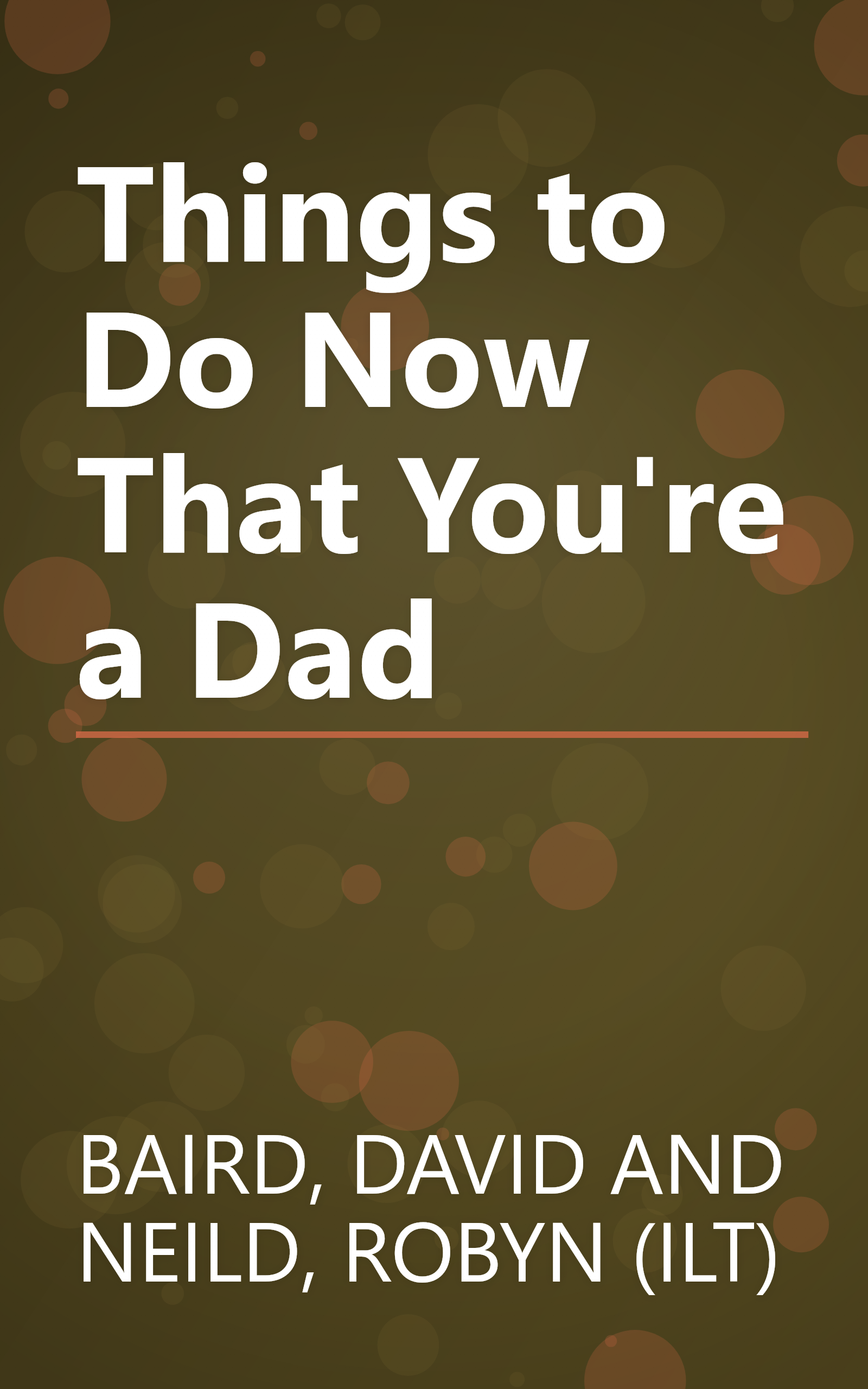 Things to Do Now That You're a Dad book cover